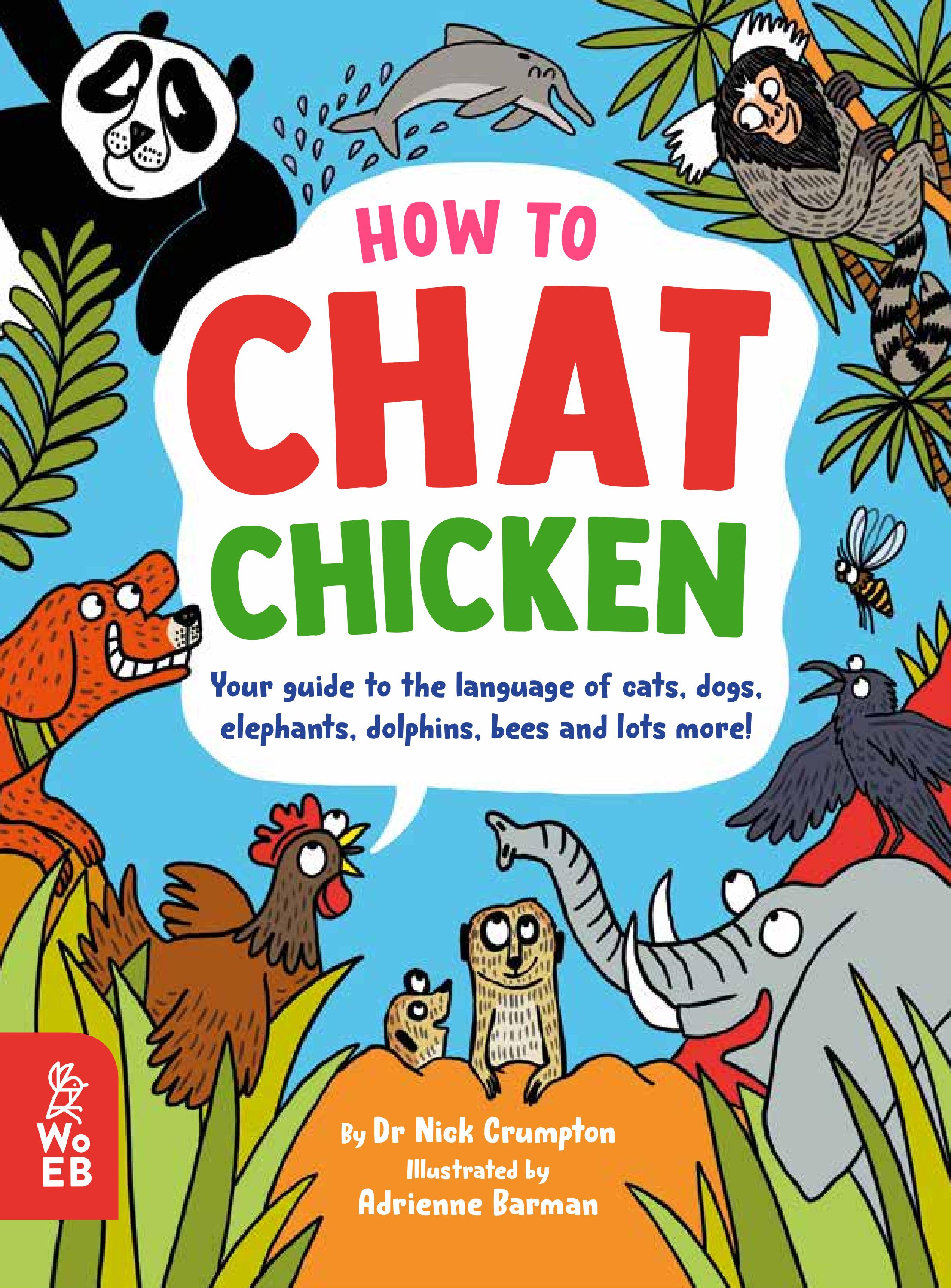 How to Chat Chicken (UK Blad) by What on Earth Books - Issuu