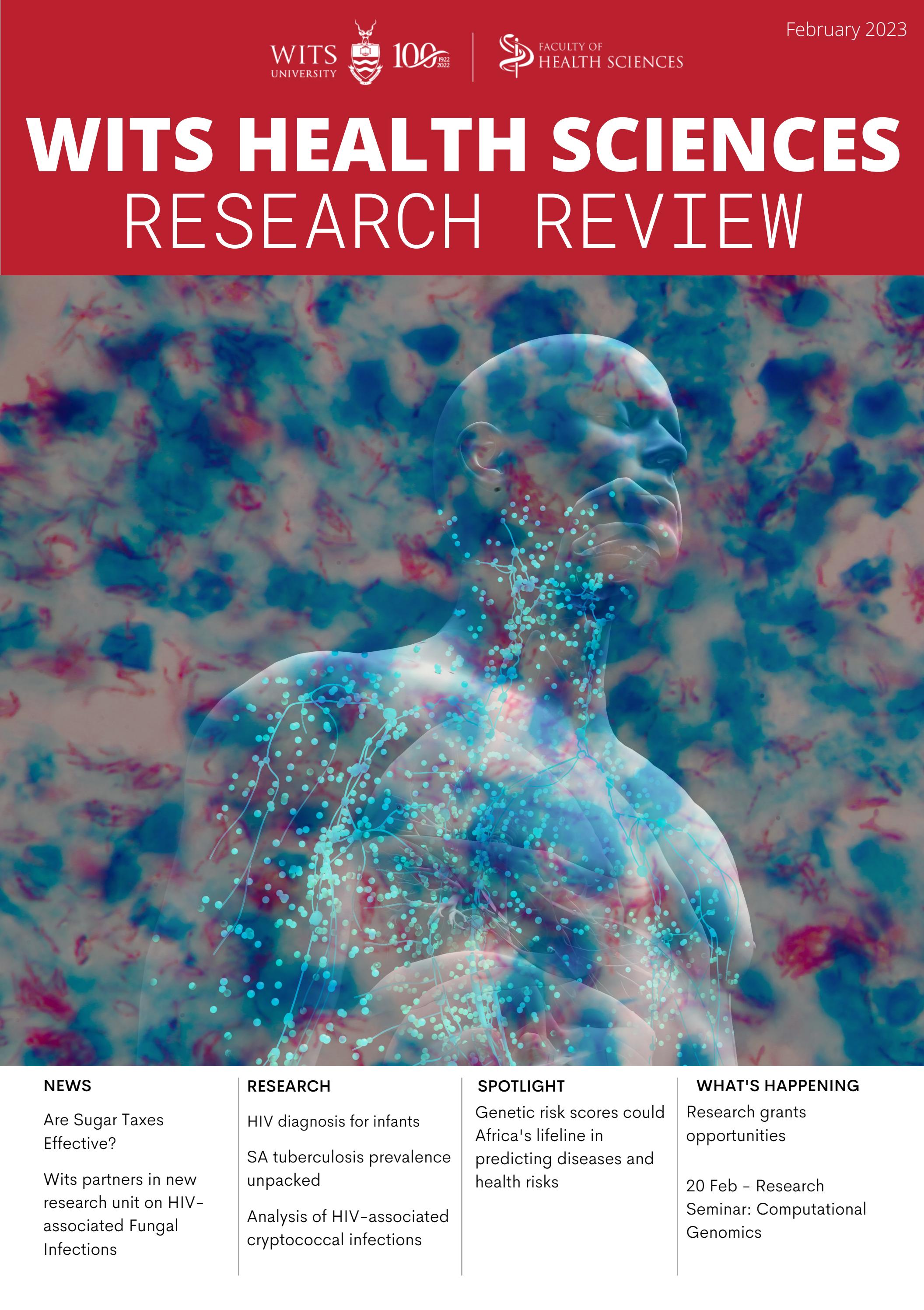 Wits Health Sciences Research Review │FEBRUARY 2023 by Wits Faculty of ...