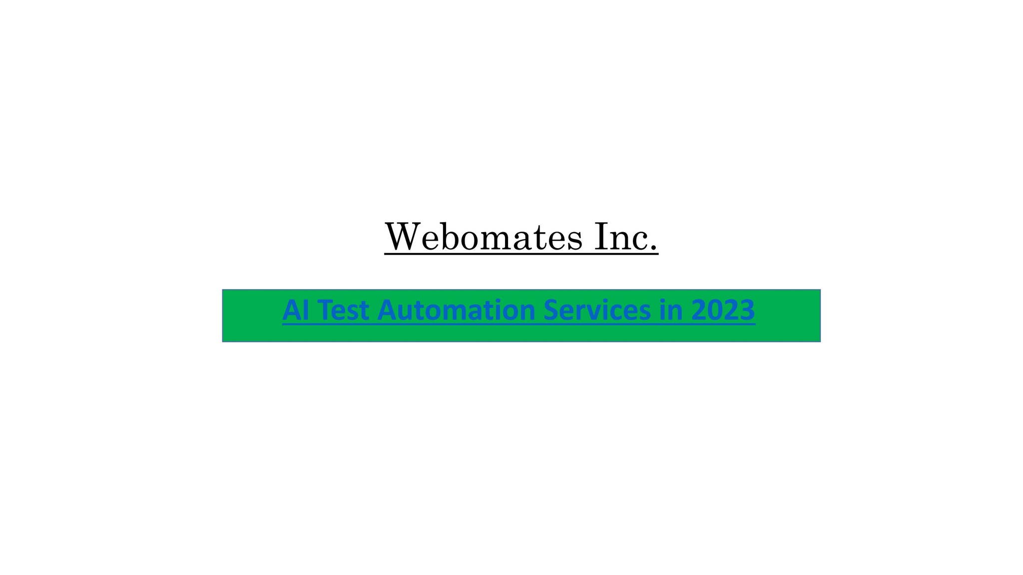 AI Test Automation Services in 2023 by Webomates INC - Issuu