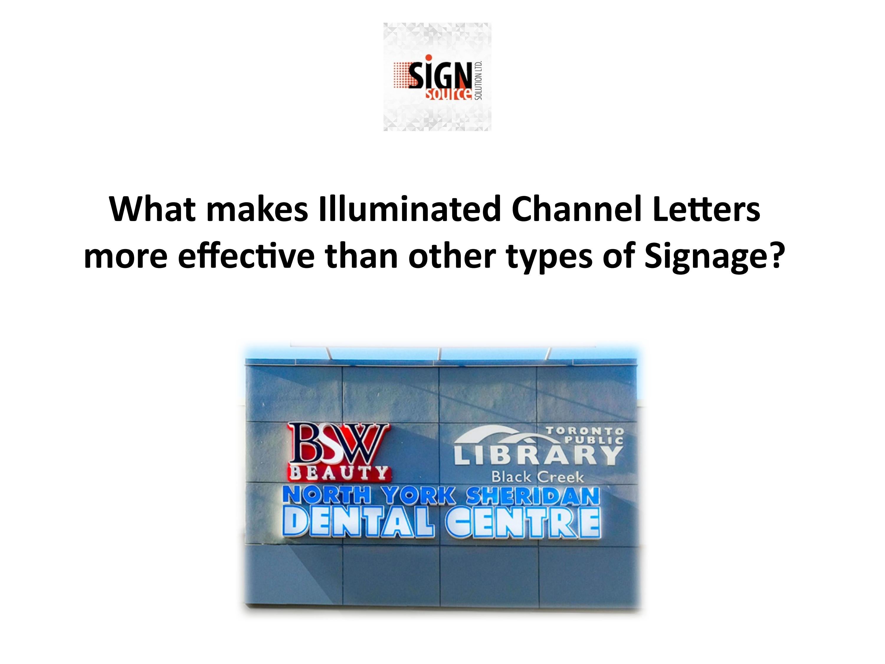 What makes Illuminated Channel Letters more effective than other types of Signage? by Sign ...