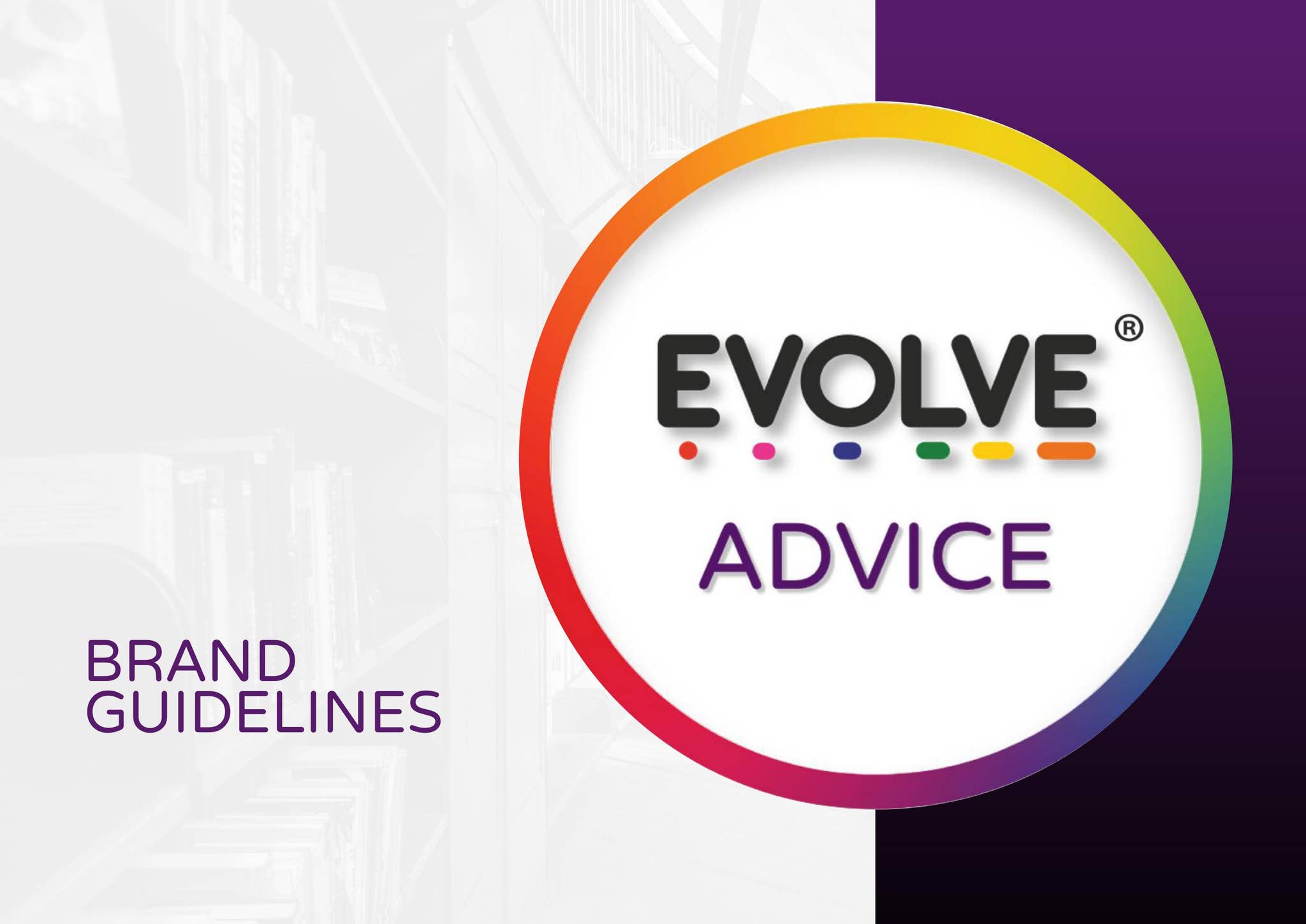 EVOLVE Advice Brand Guidelines by evolveadvice - Issuu