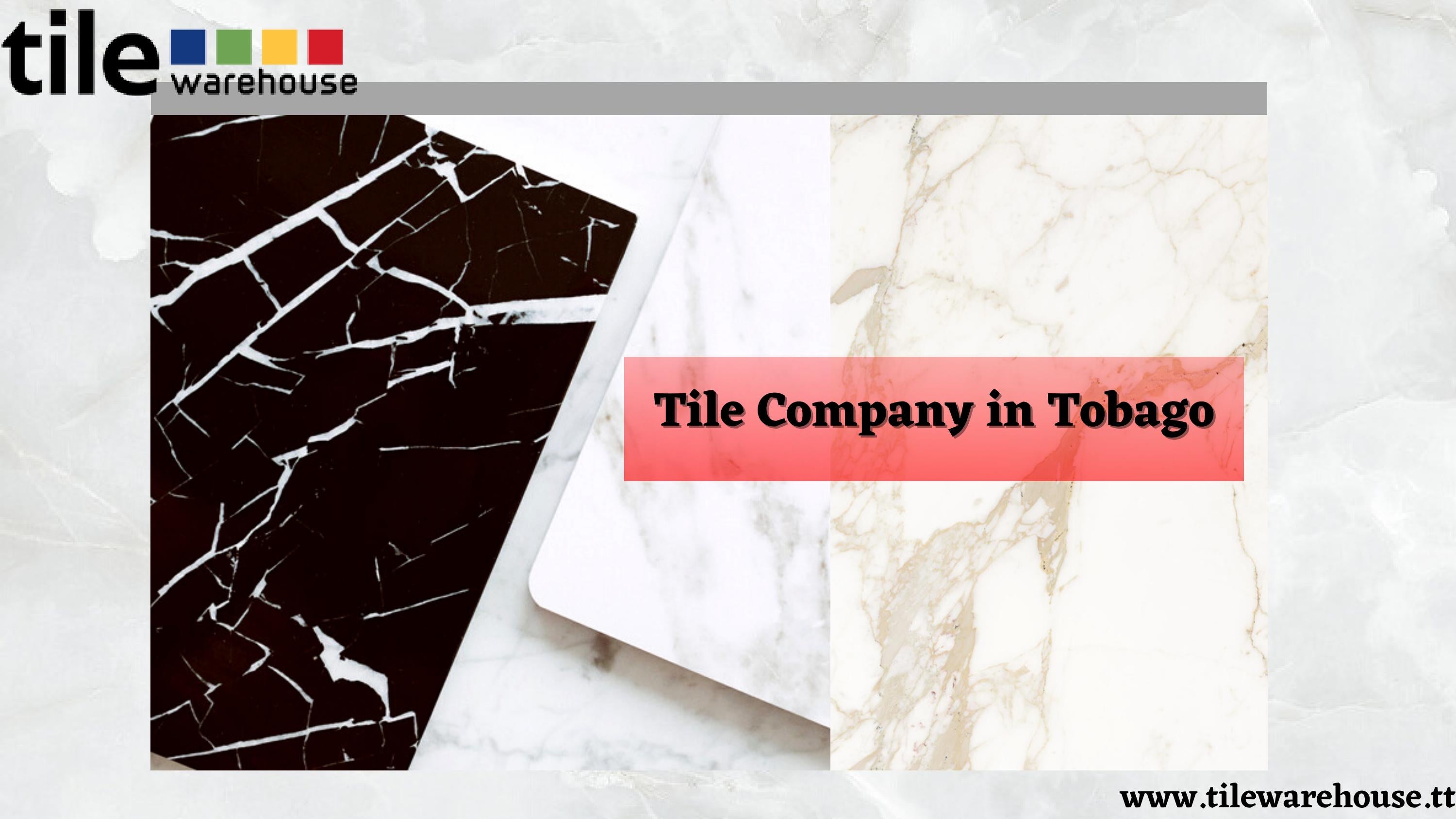 Tile Warehouse the Best Tile Company in Tobago by Tile Warehouse - Issuu