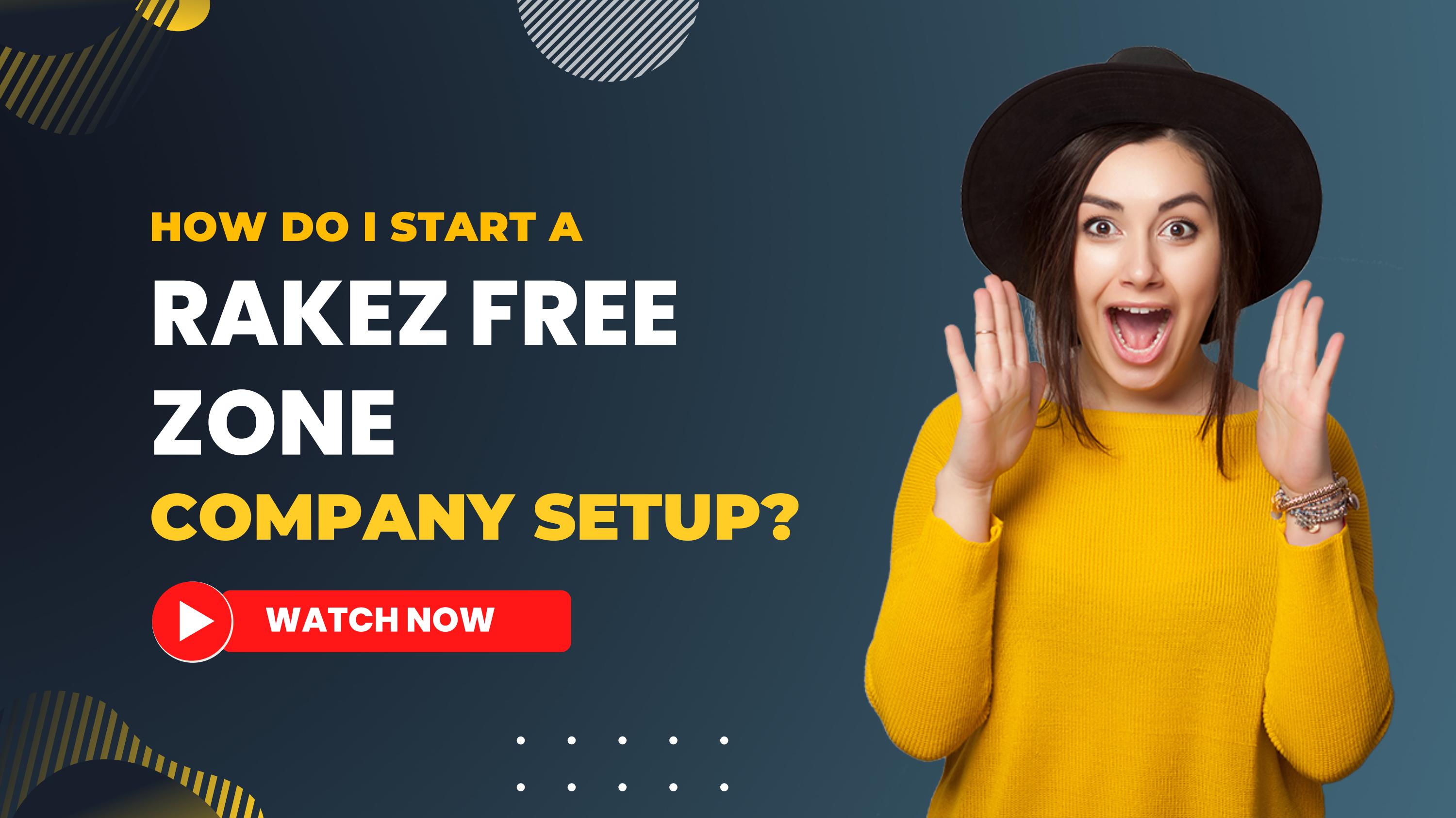How Do I Start a RAKEZ Free Zone Company Setup? by shuraa business setup - Issuu