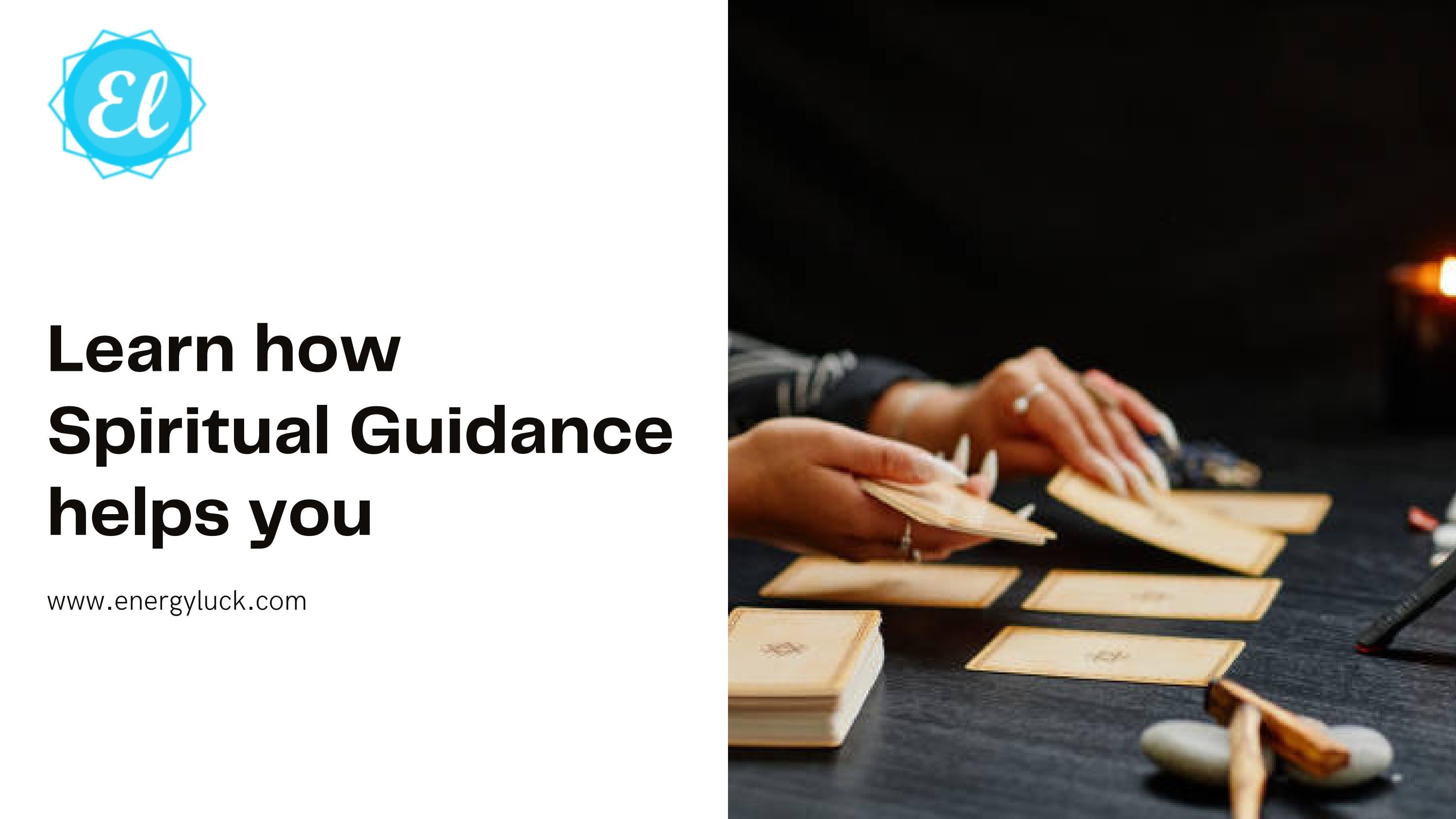Learn how Spiritual Guidance helps you by energyluck - Issuu