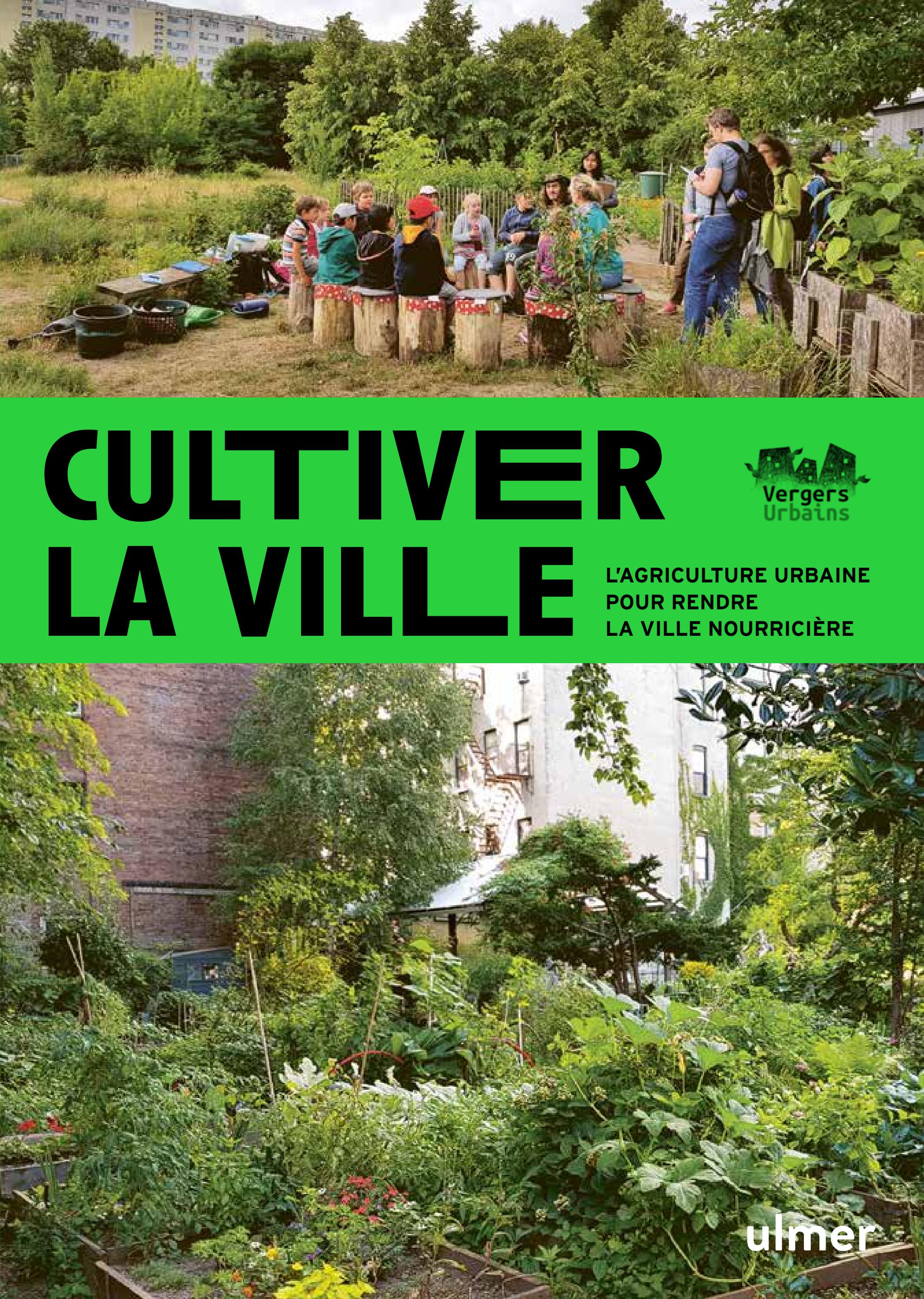 Extrait Cultiver la ville - Éditions Ulmer by Éditions Ulmer - Issuu
