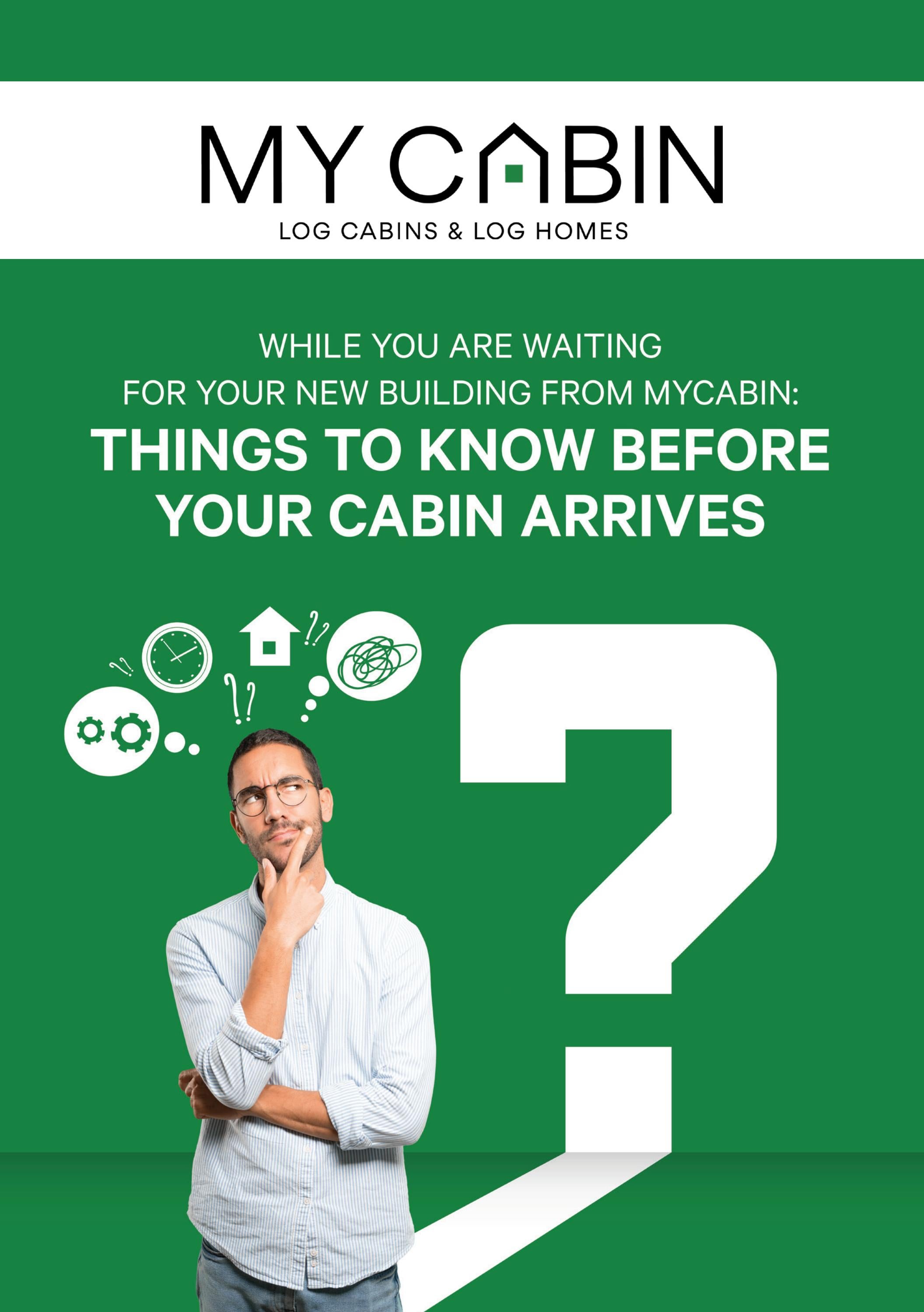 Things to Know Before Your Cabin Arrives by mycabin - Issuu