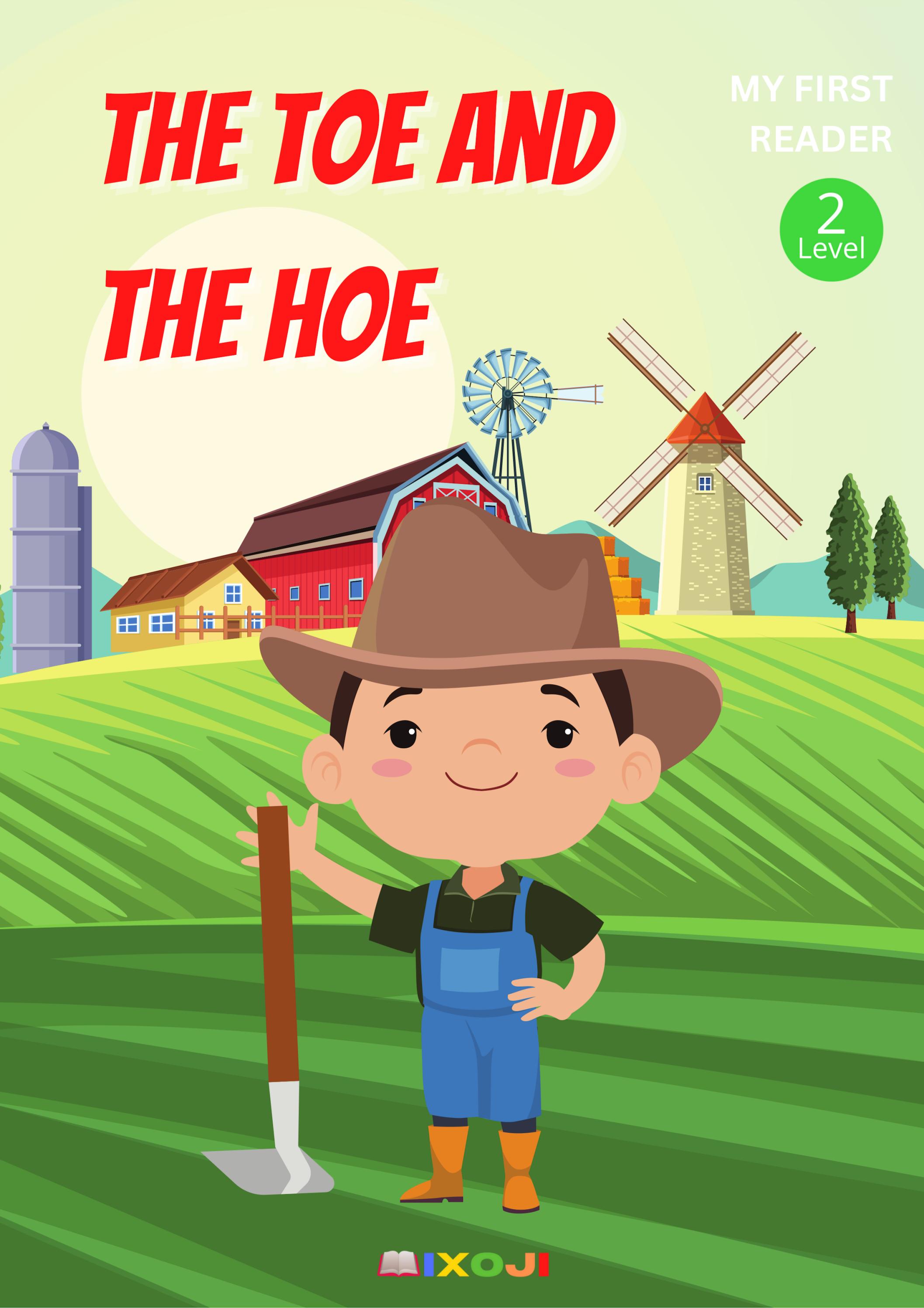 The Toe and the Hoe by IXOJI - Issuu