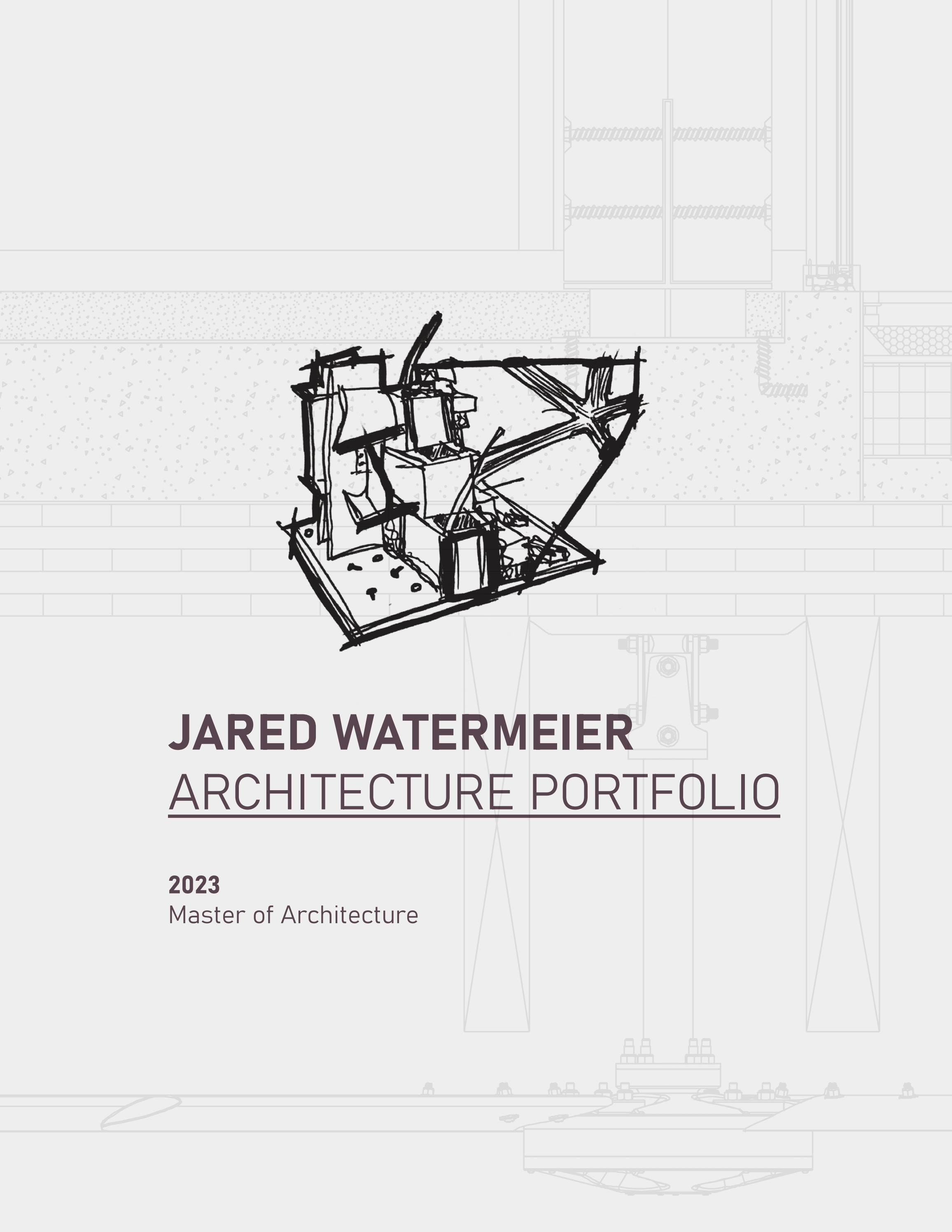 Jared Watermeier - 2023 Architecture Portfolio by JaredWatermeier - Issuu