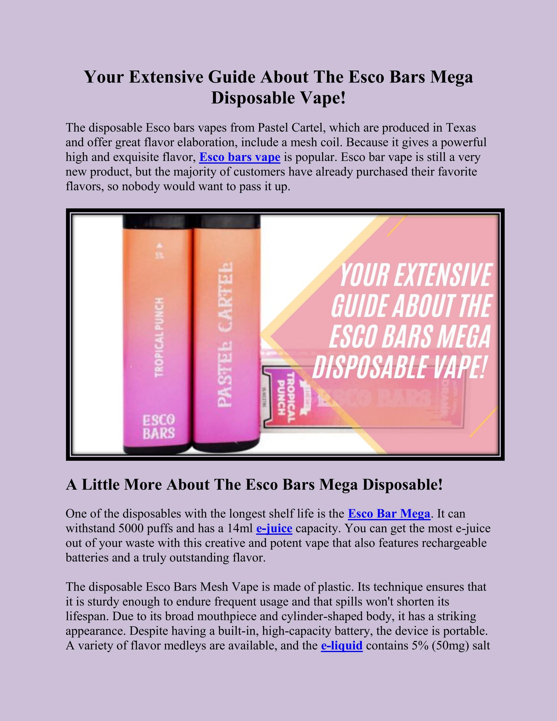 Your Extensive Guide About The Esco Bars Mega Disposable Vape! by Vapor Boss - Issuu