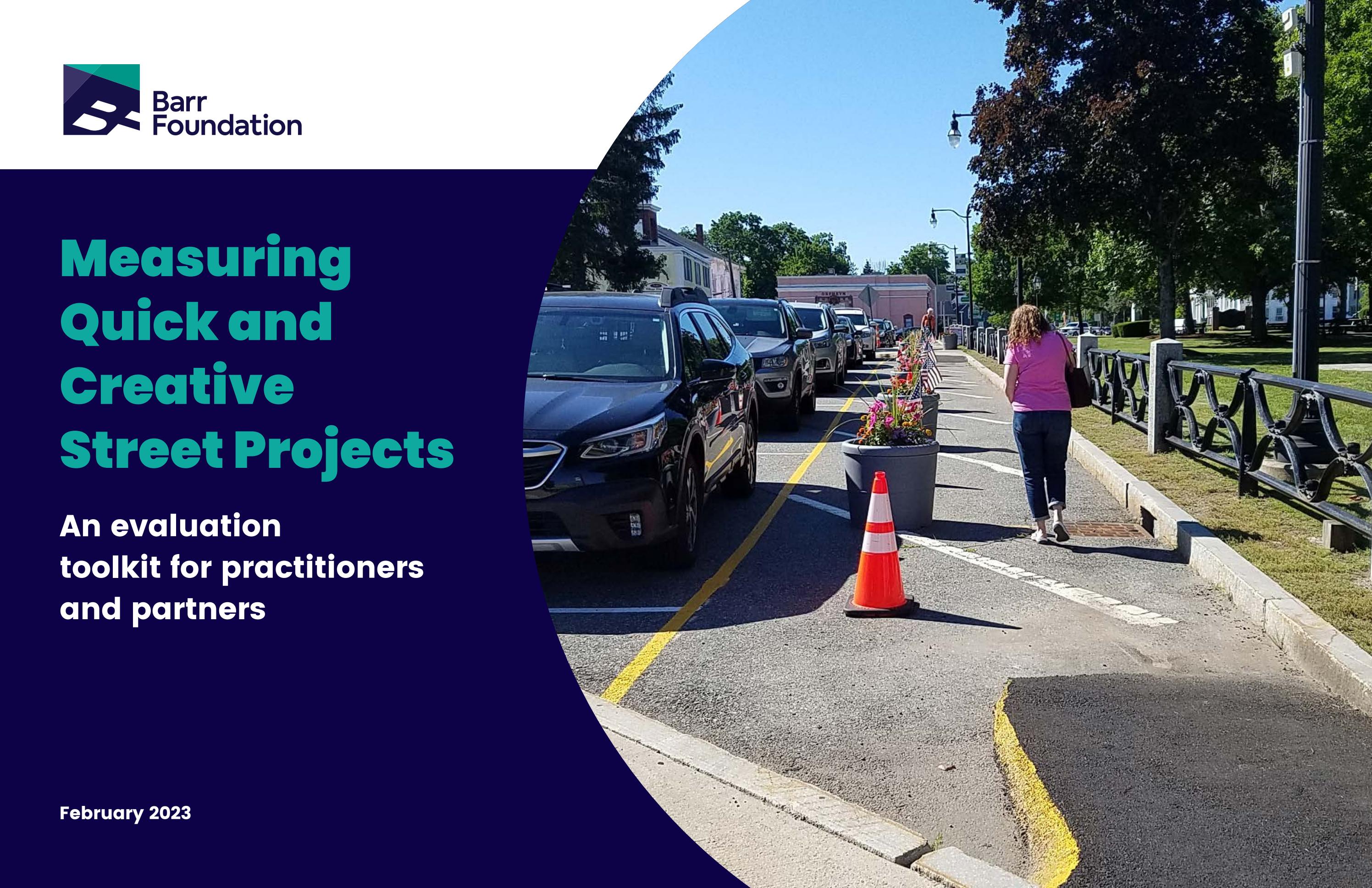 Measuring Quick and Creative Street Projects by barrfdn - Issuu