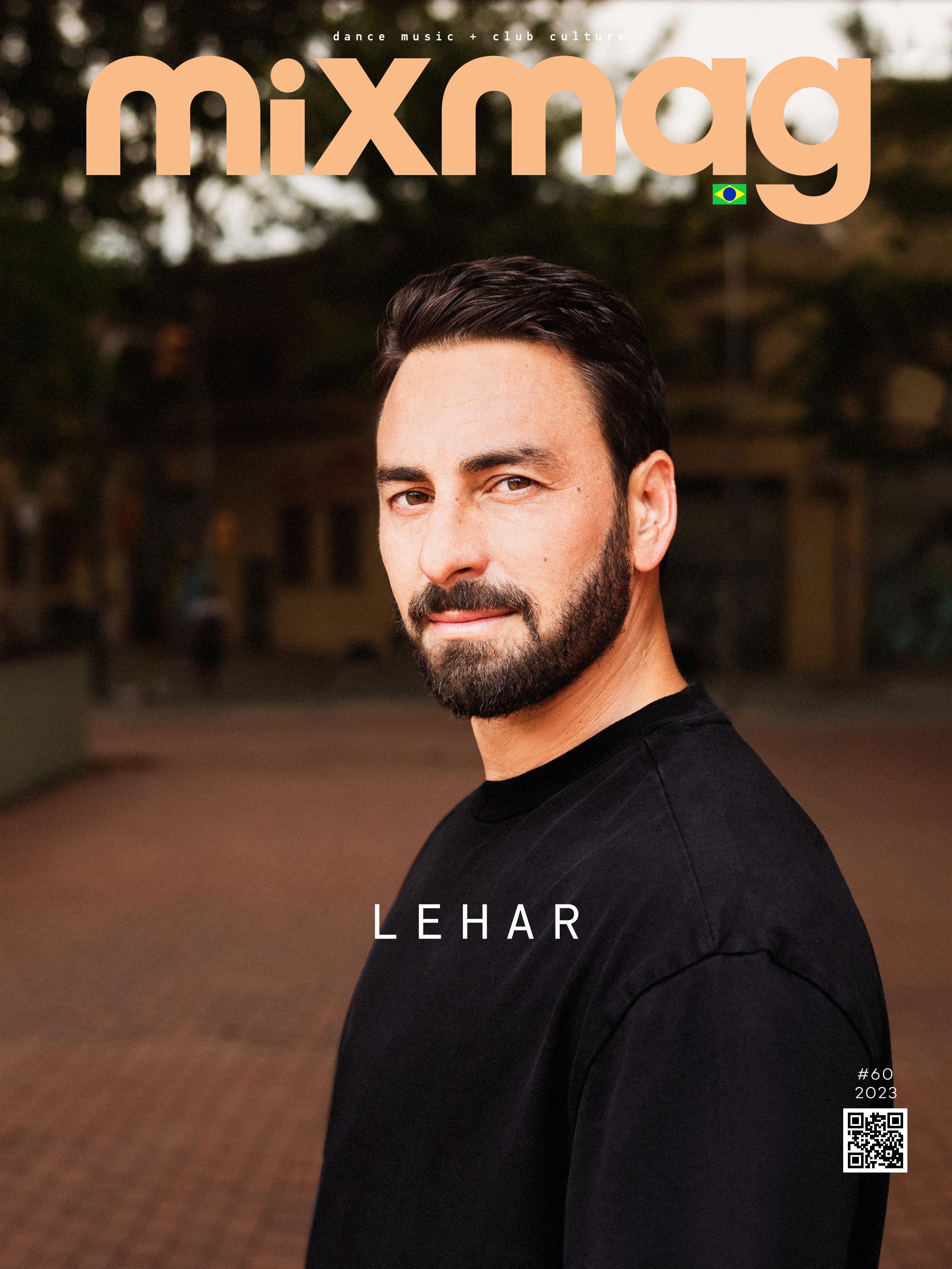 Mixmag Brazil Cover #60 LEHAR 2023 by Mixmag Brazil - Issuu