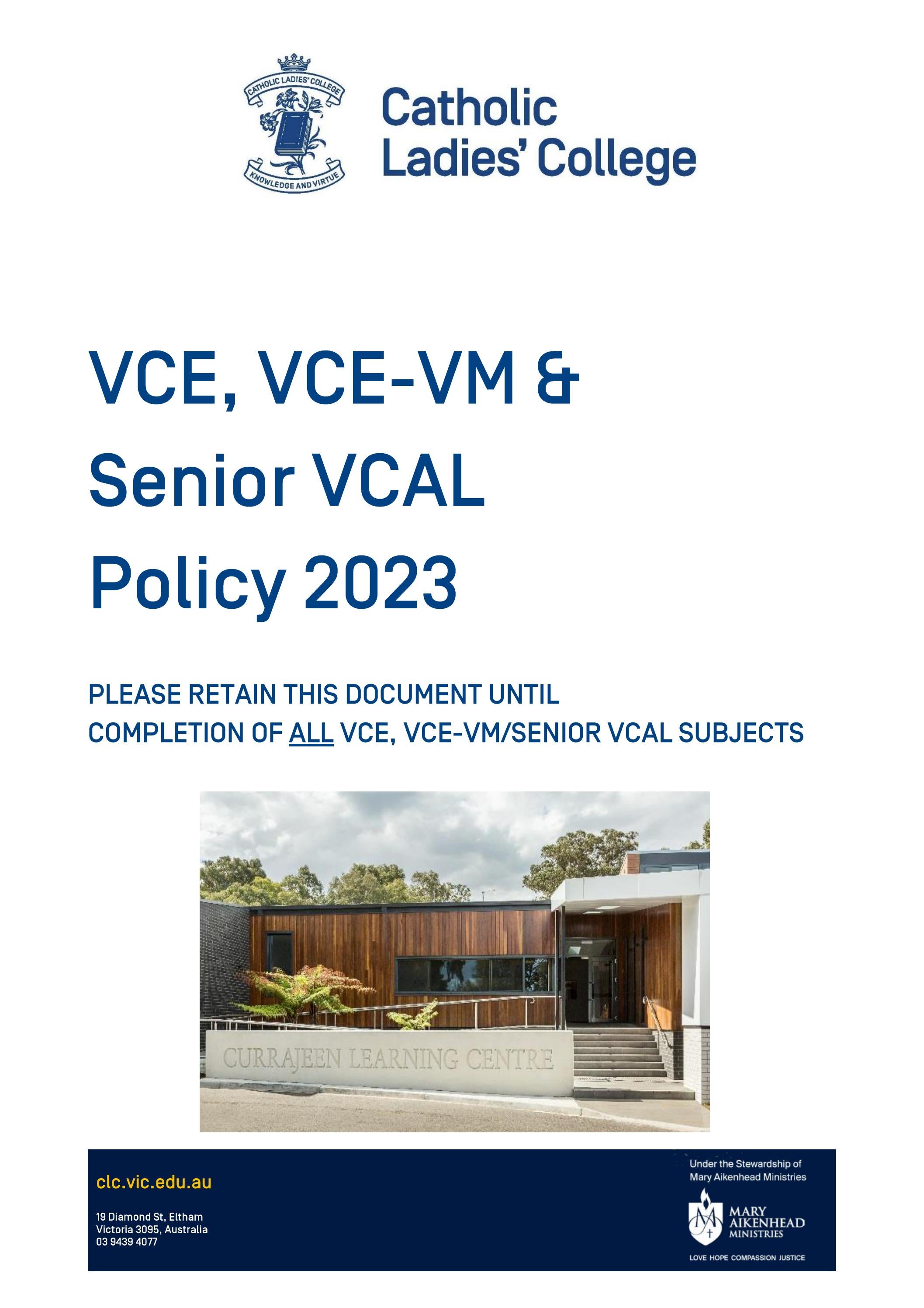 CLC VCE VCE VM Senior VCAL Policy 2023 By Catholic Ladies College CLC VCE VCE VM Senior VCAL Policy 2023 By Catholic Ladies College