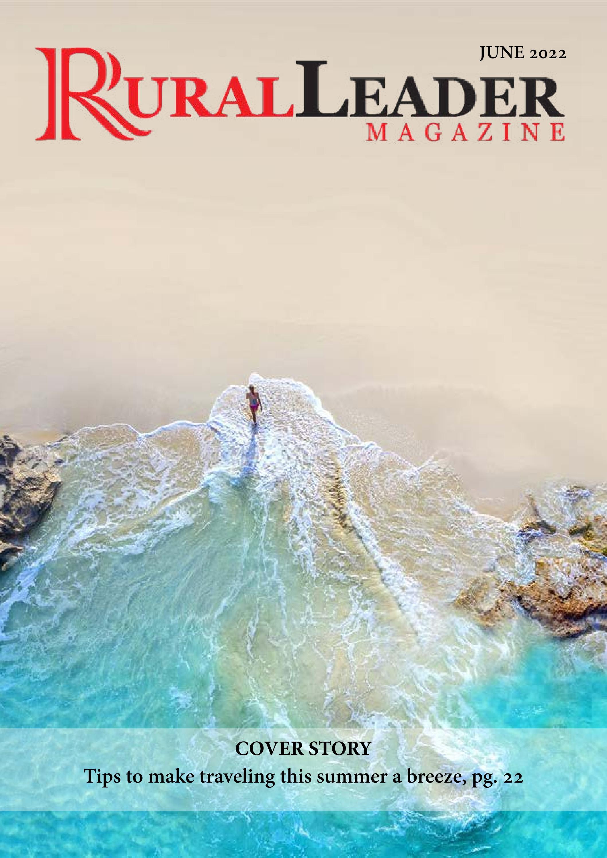 Rural Leader Magazine June 2022 by Rural Leader Magazine - Issuu