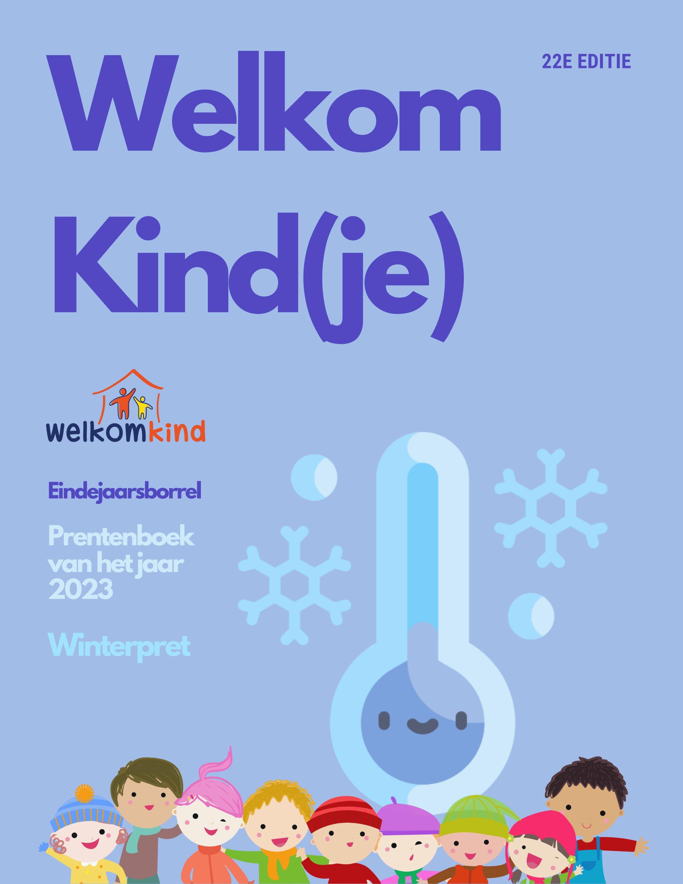 Welkom Kind(je) 22e Editie by Welkom Kind M&W Brabant B.V. - Issuu