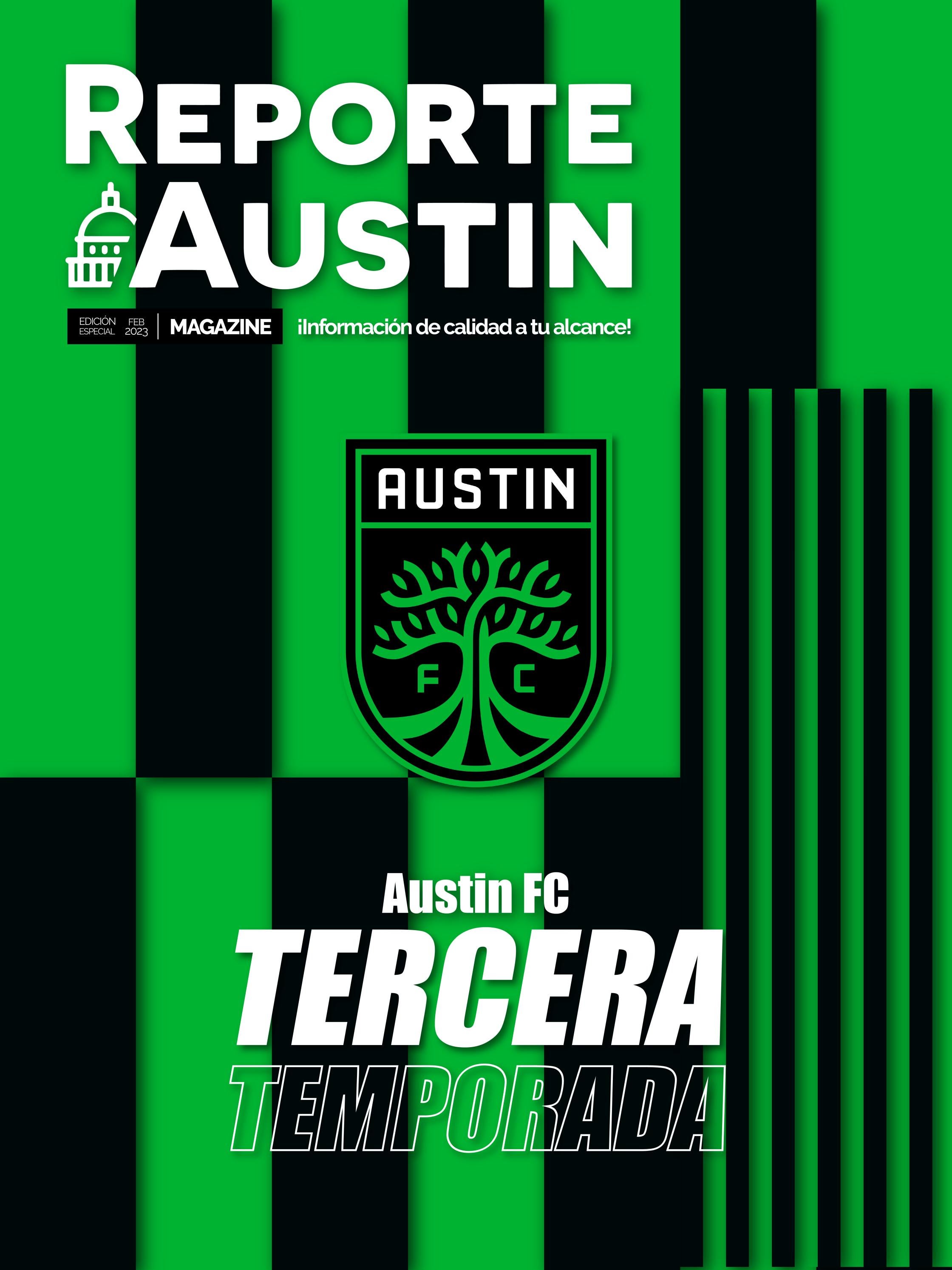 Reporte Austin - Austin FC (Edición Especial) by Reporte Austin - Issuu