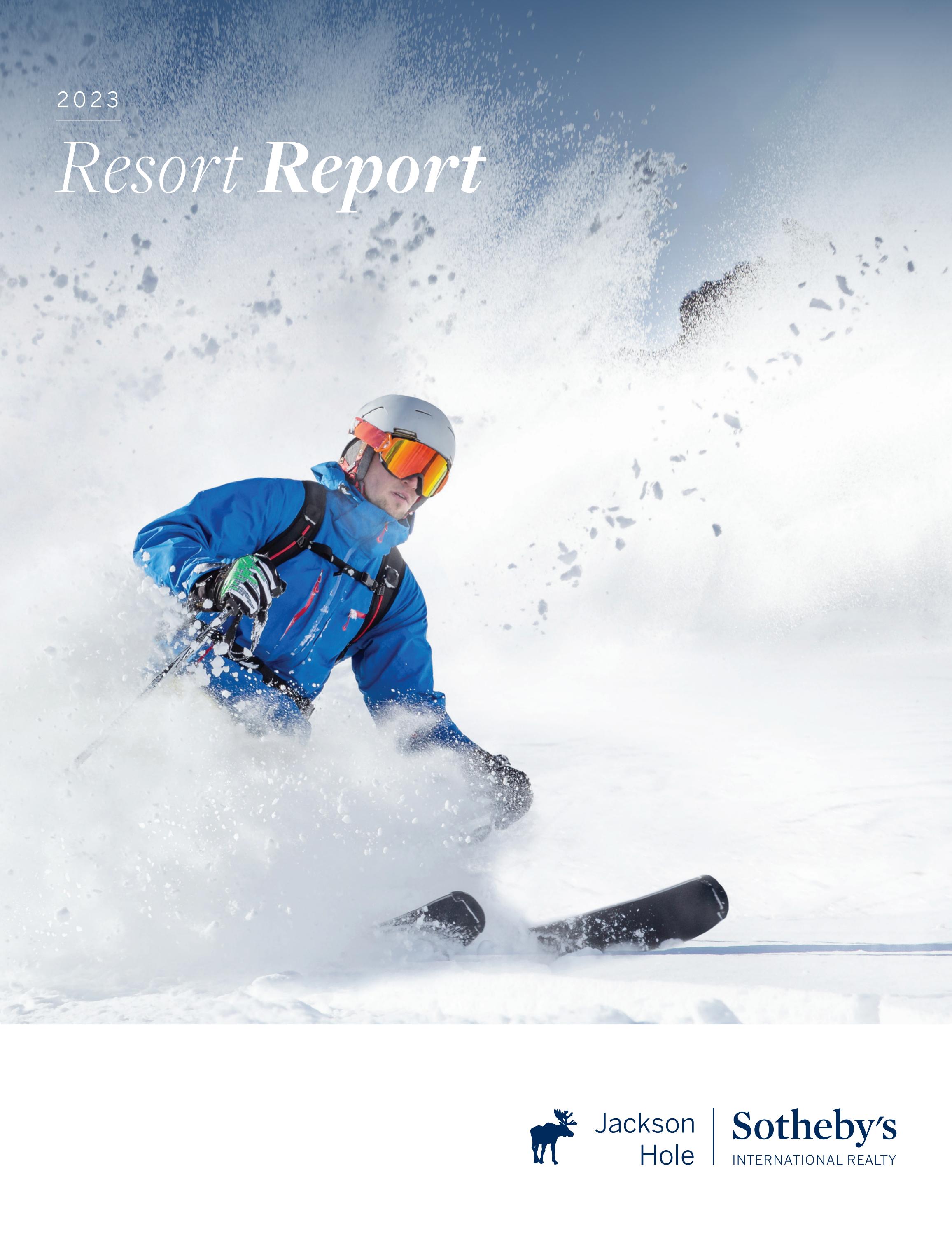 JHSIR Resort Report 2023 by Jackson Hole Sotheby's International Realty ...