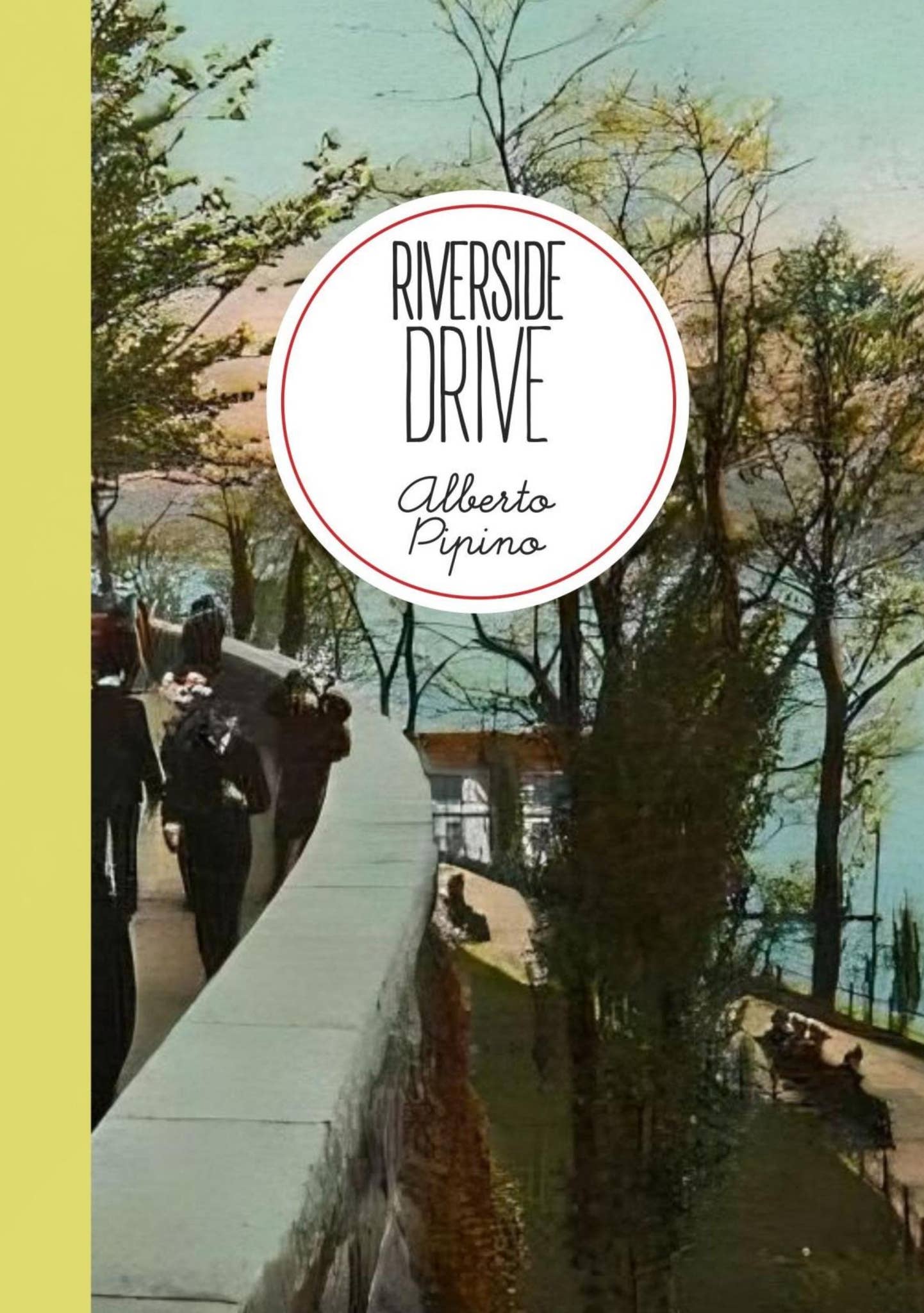Alberto Pipino/ Riverside Drive by Barnacle - Issuu