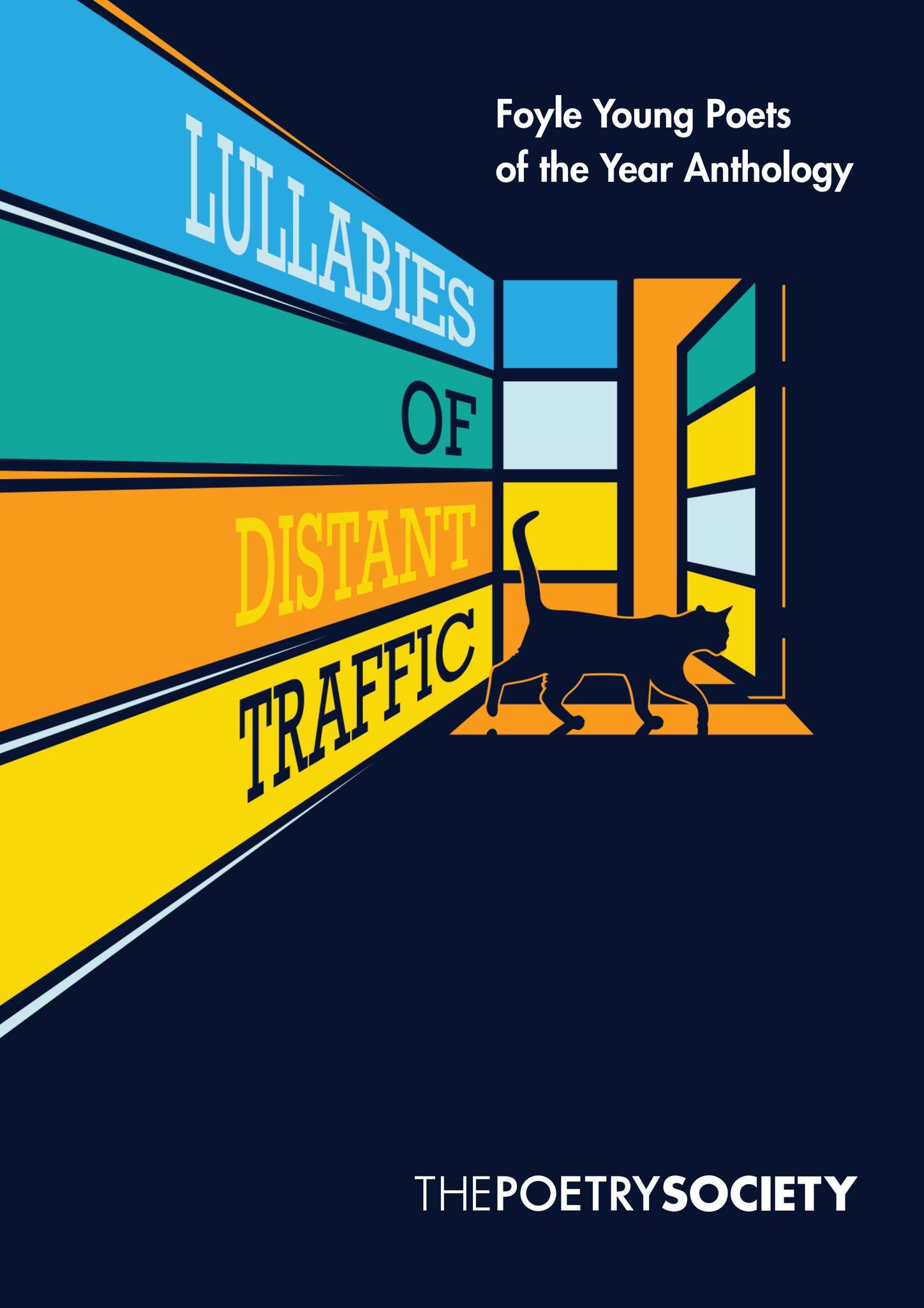 Lullabies of Distant Traffic: Foyle Young Poets of the Year Award ...