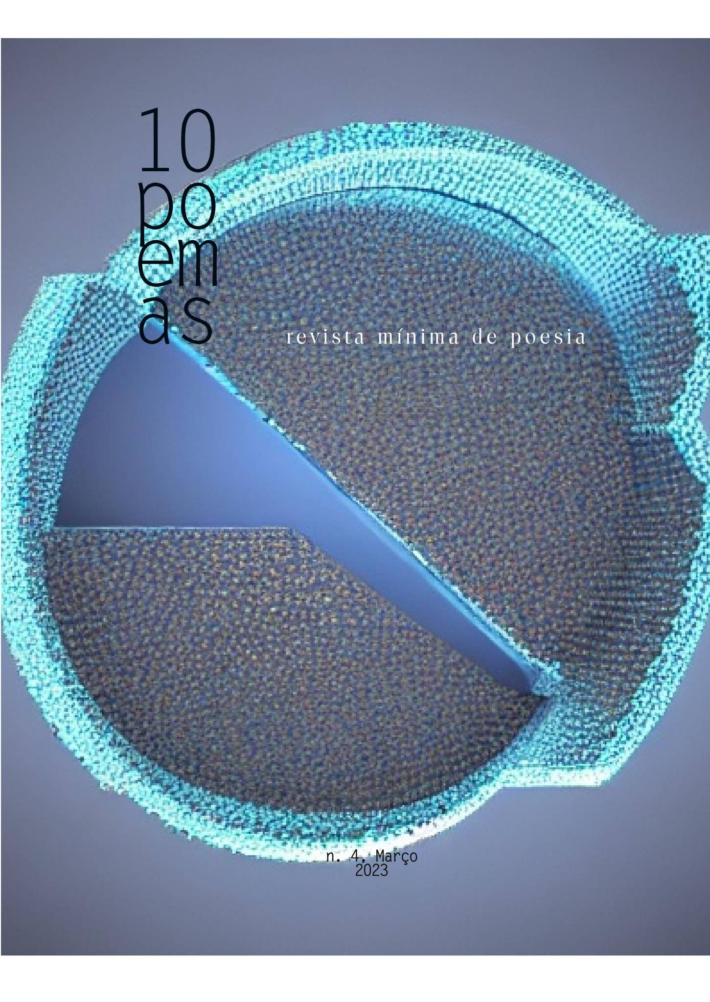 10 Poemas - Revista Mínima de Poesia, ed. 4 by 10poemas - Issuu