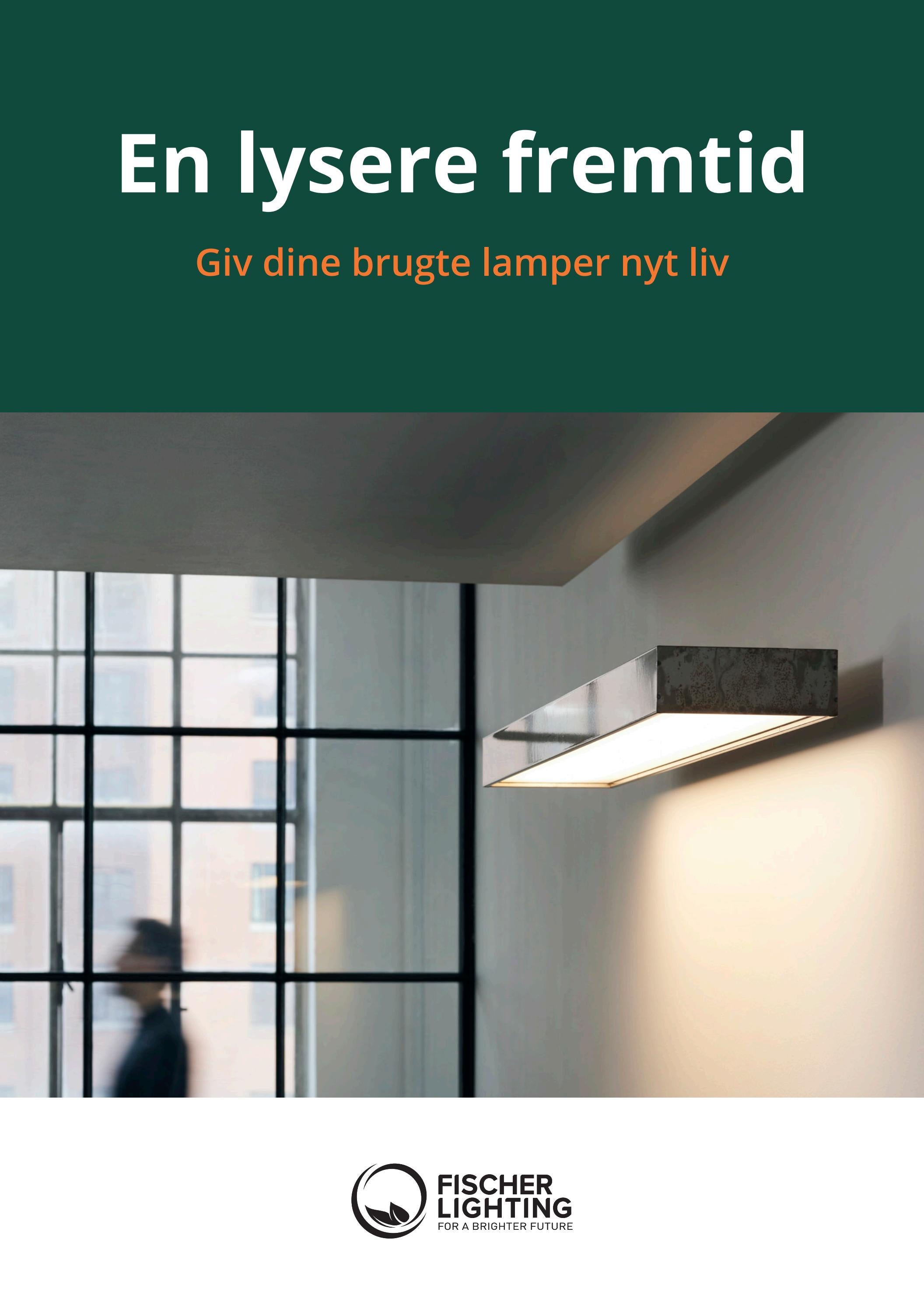 En lysere fremtid - Giv dine brugte lamper nyt liv by fischer_lighting ...