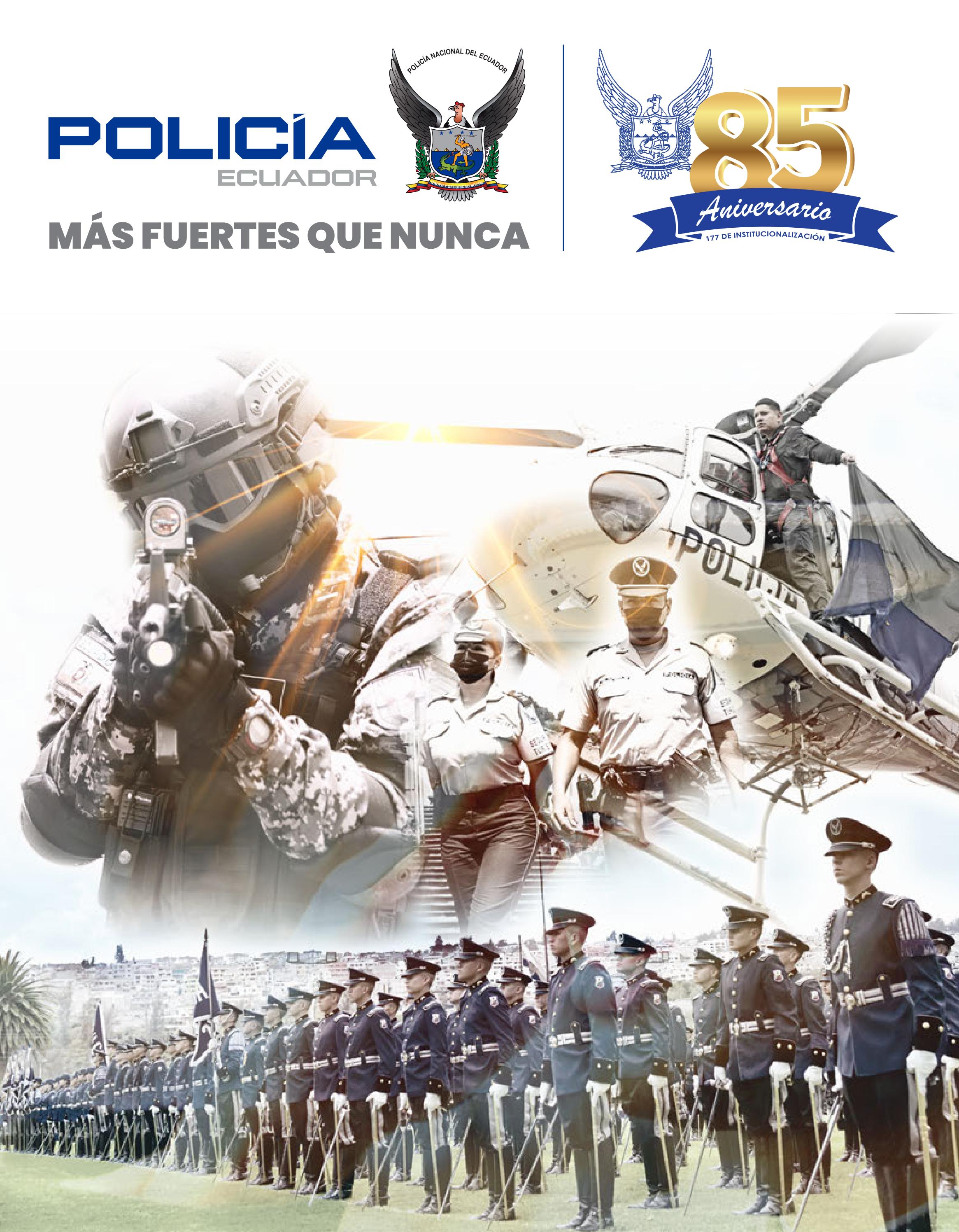 POLICÍA NACIONAL DEL ECUADOR - 85 AÑOS DE ANIVERSARIO by Globalcorp - Issuu