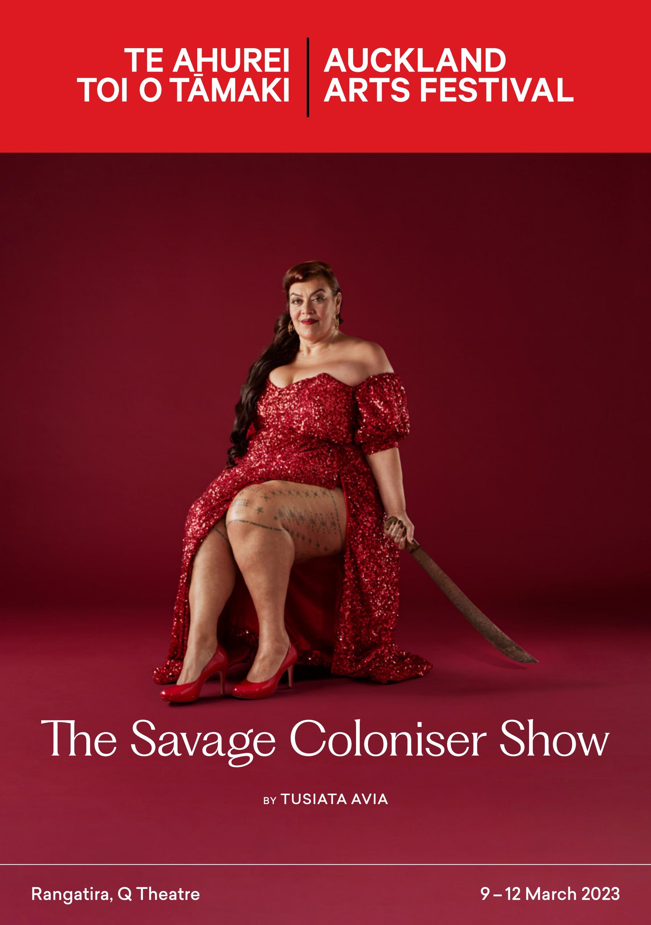 The Savage Coloniser Show – Auckland Arts Festival 2023 by Te Ahurei Toi o Tāmaki Auckland Arts ...