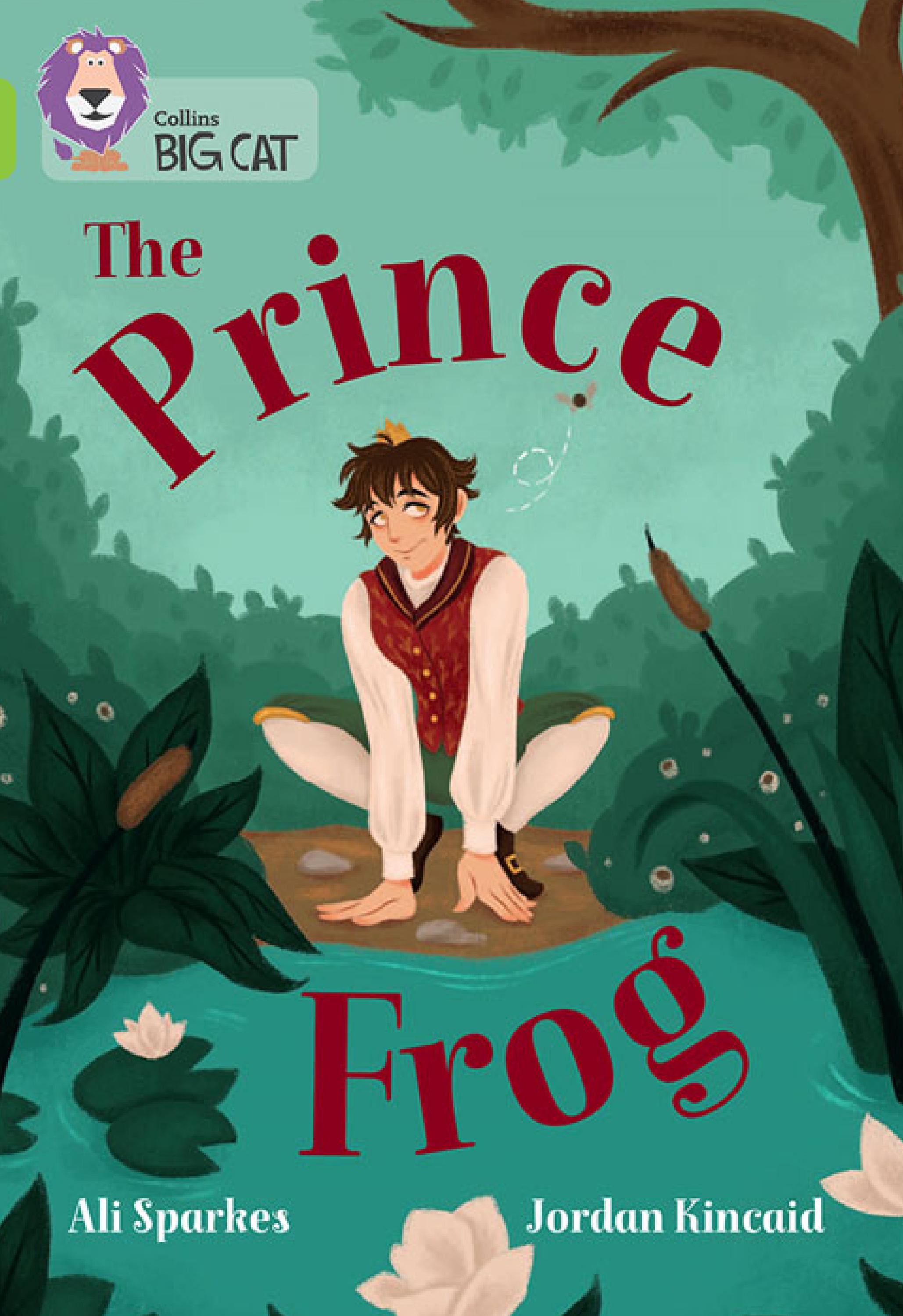 The Prince Frog - Collins Big Cat by Collins - Issuu