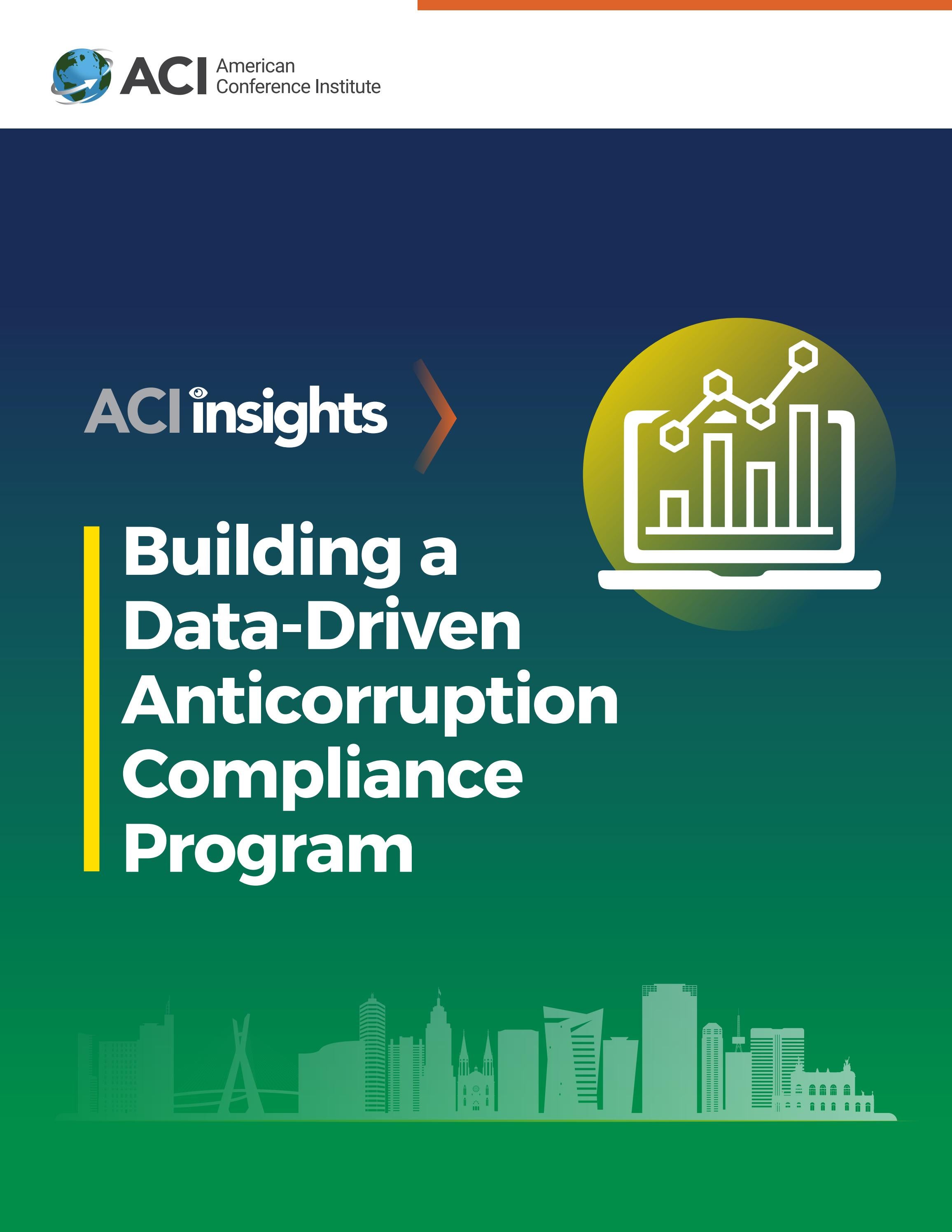 ACI Insights - Building a Data-Driven Anticorruption Compliance Program by C5Group - Issuu