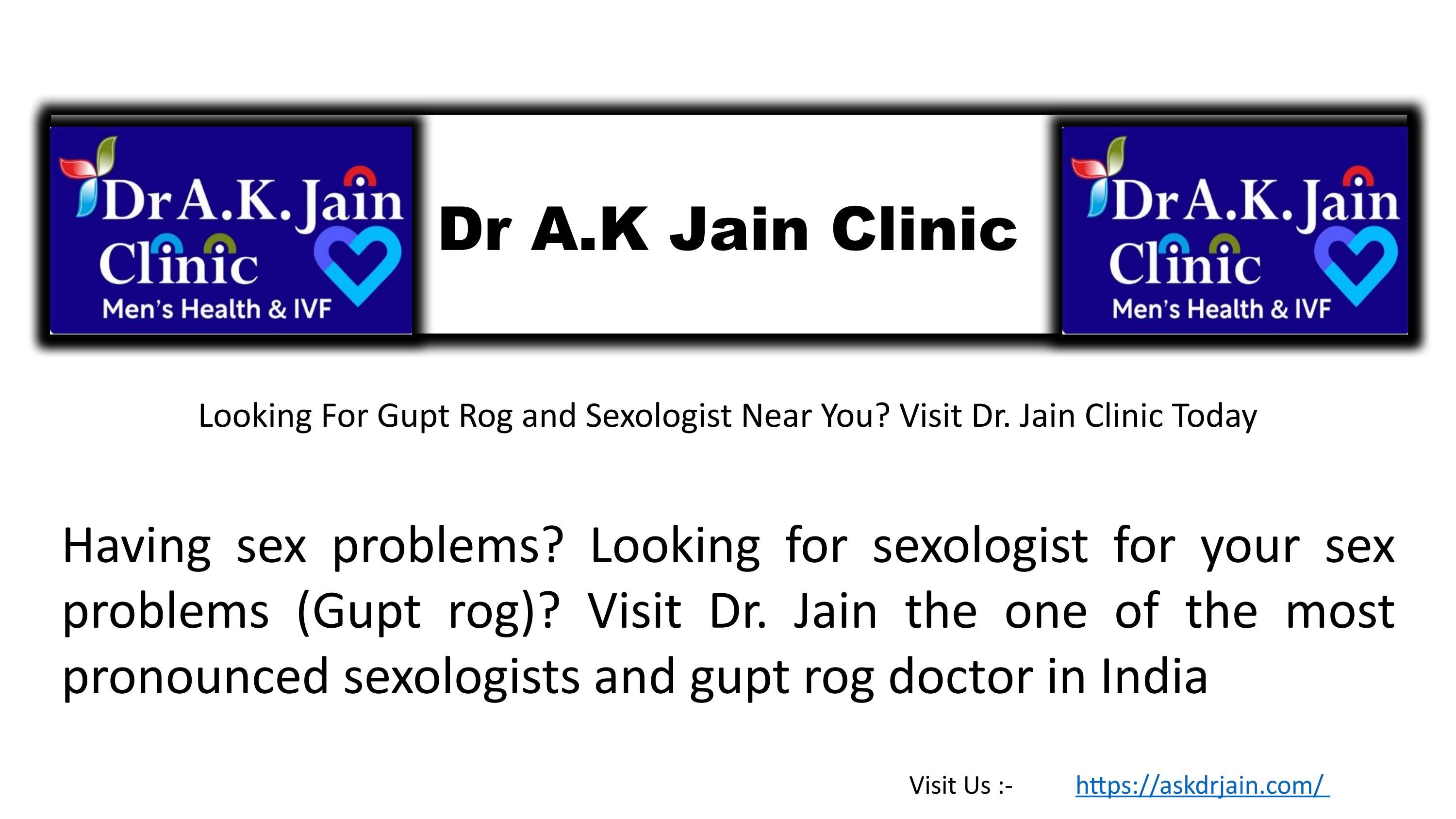 Looking For Gupt Rog and Sexologist Near You? Visit Dr. Jain Clinic ...
