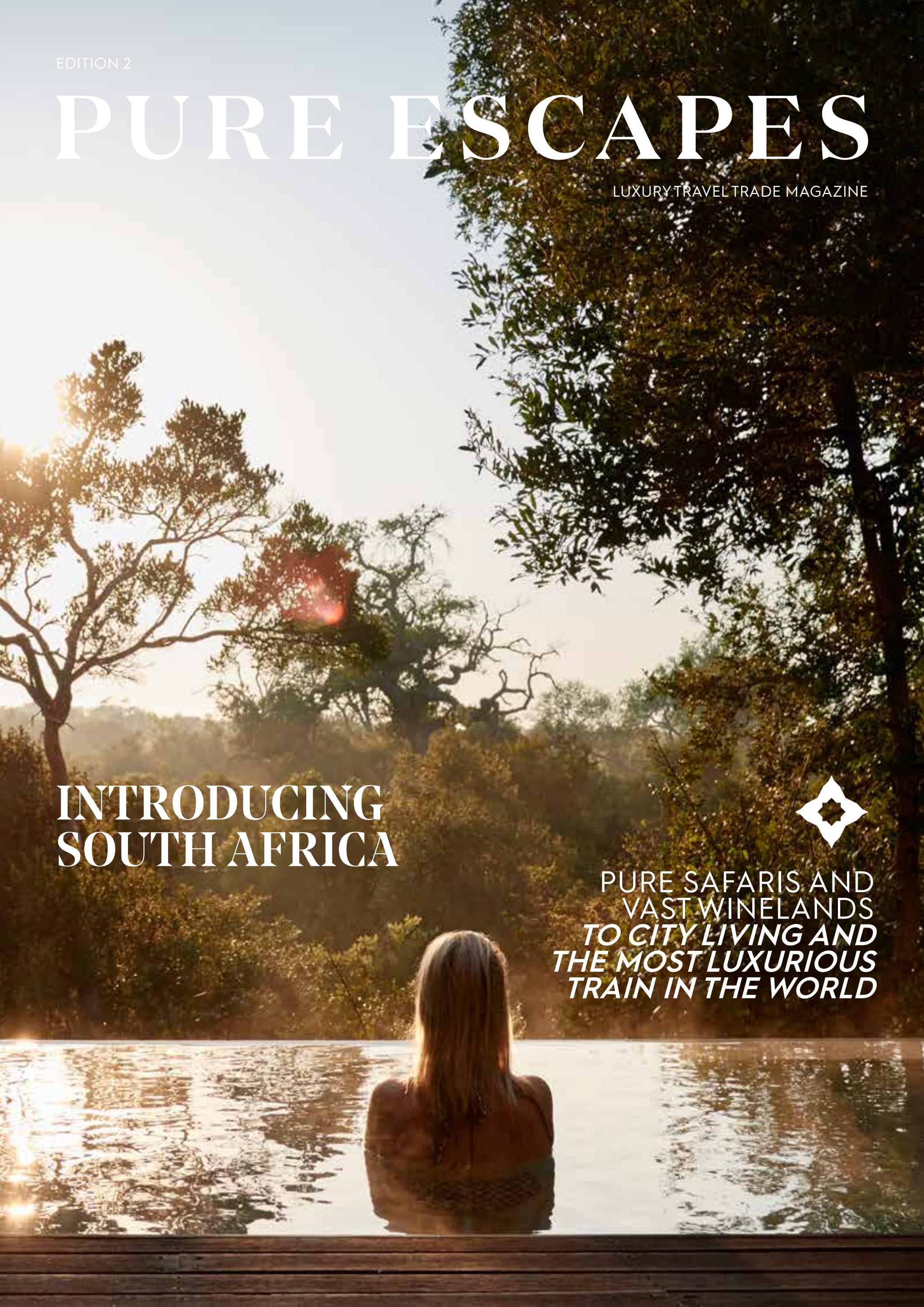 Pure Escapes Magazine Edition 2: Introducing South Africa by pure ...