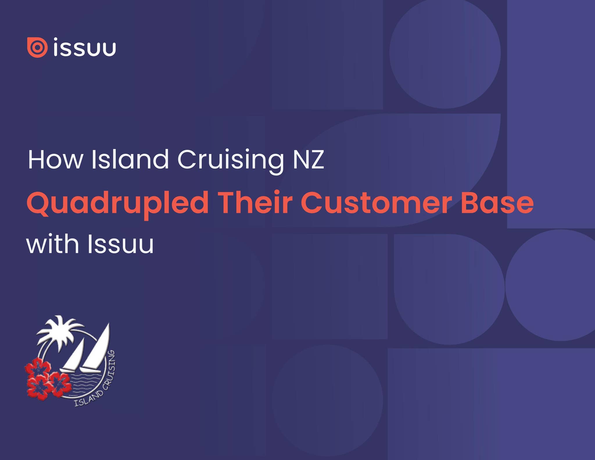 Issuu Case Study: Island Cruising NZ by Issuu Official - Issuu