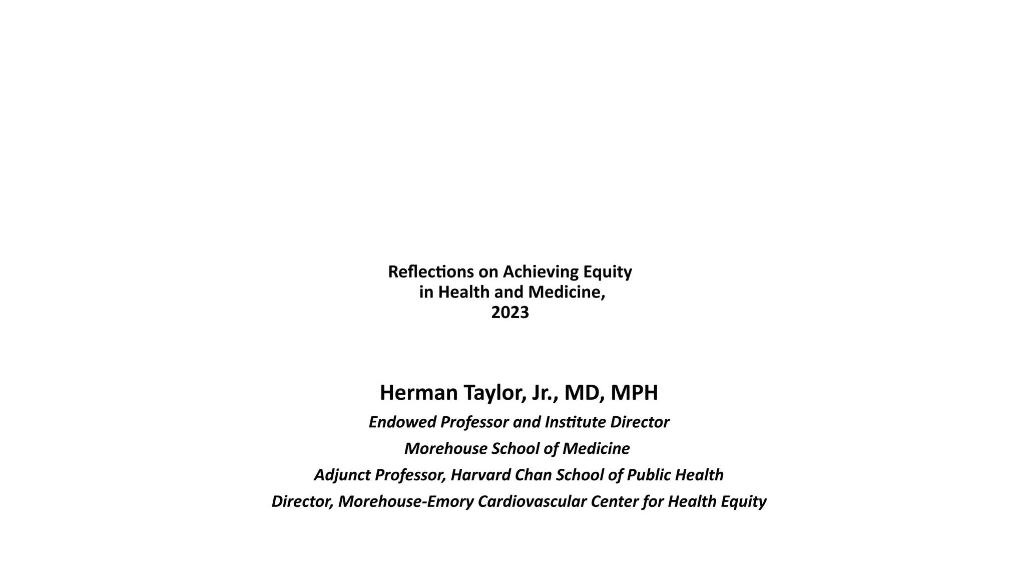Reflections on Achieving Equity in Health and Medicine by Herman Taylor ...