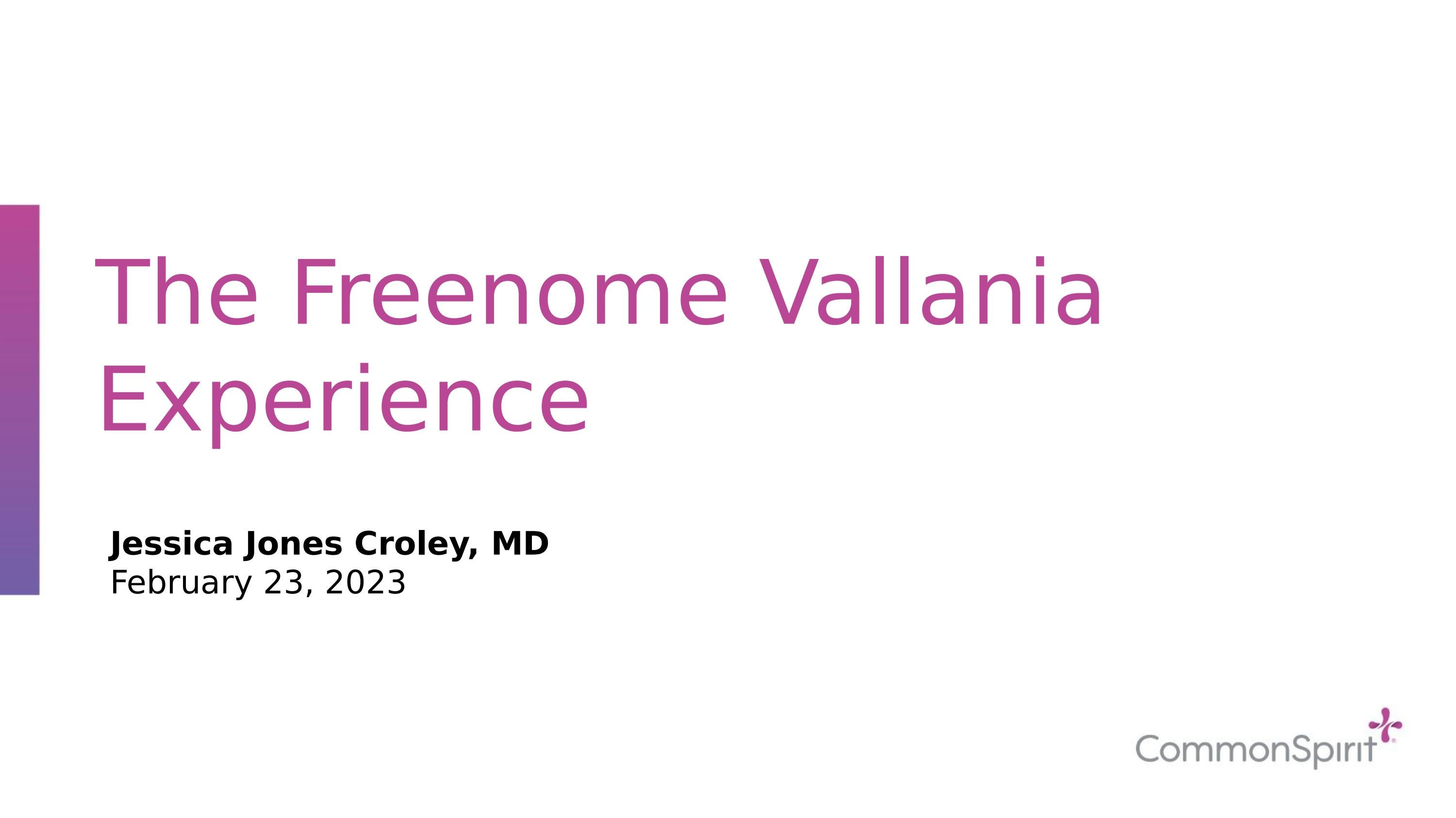 The Freenome Vallania Experience by Jessica Jones Croley, MD by ...