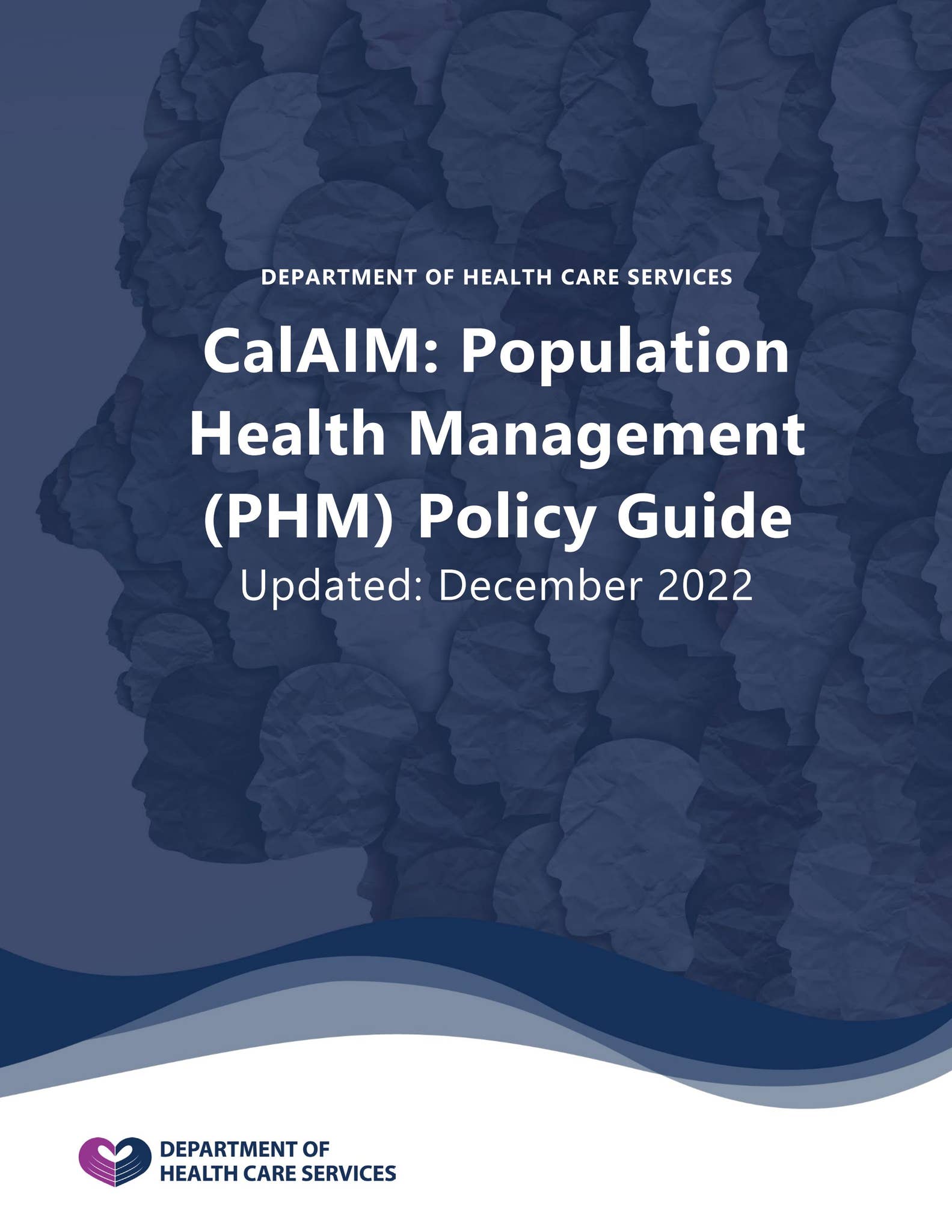 CalAIM: Population Health Management (PHM) Policy Guide), 2022 by ...