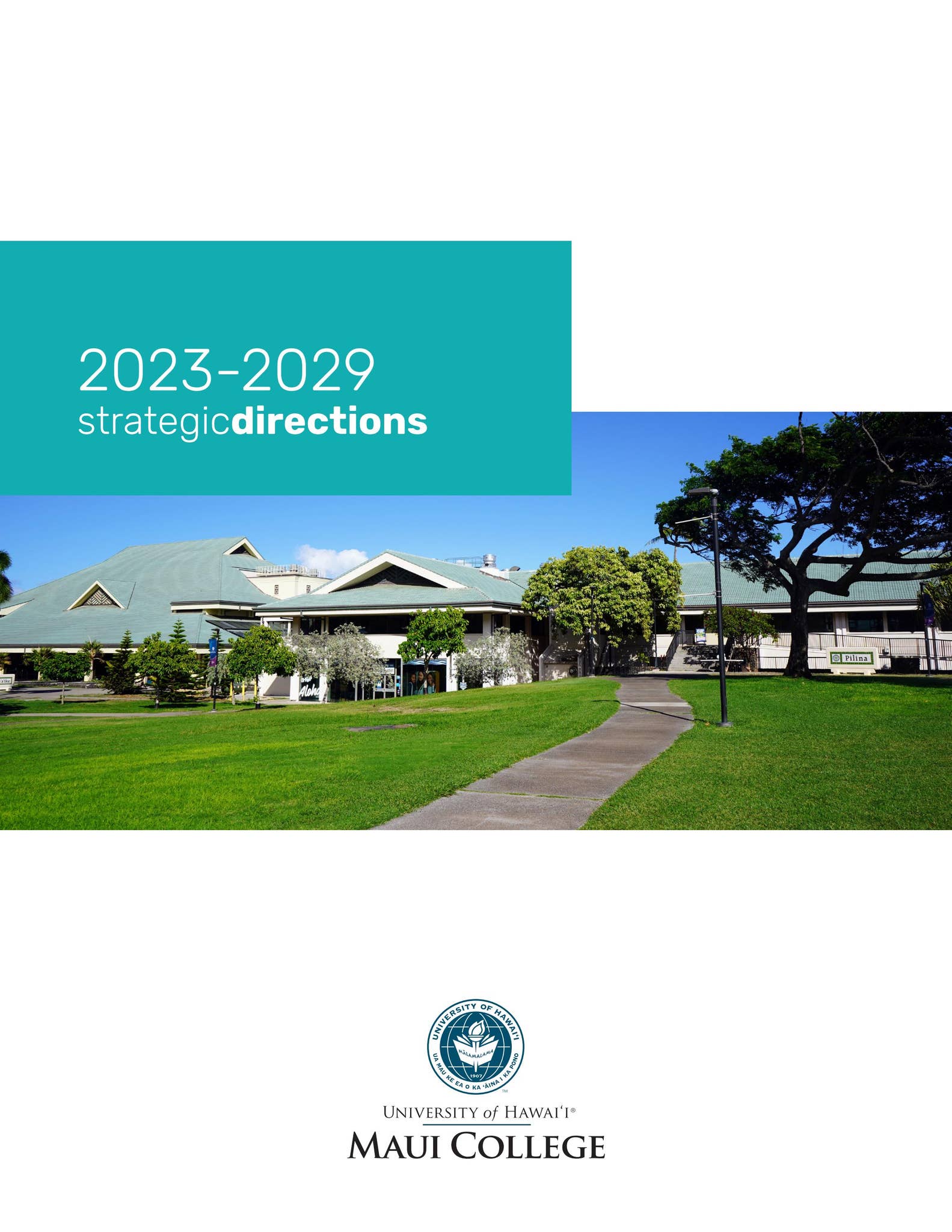 2023 - 2029 Strategic Directions - UH Maui College by UHMC - Issuu