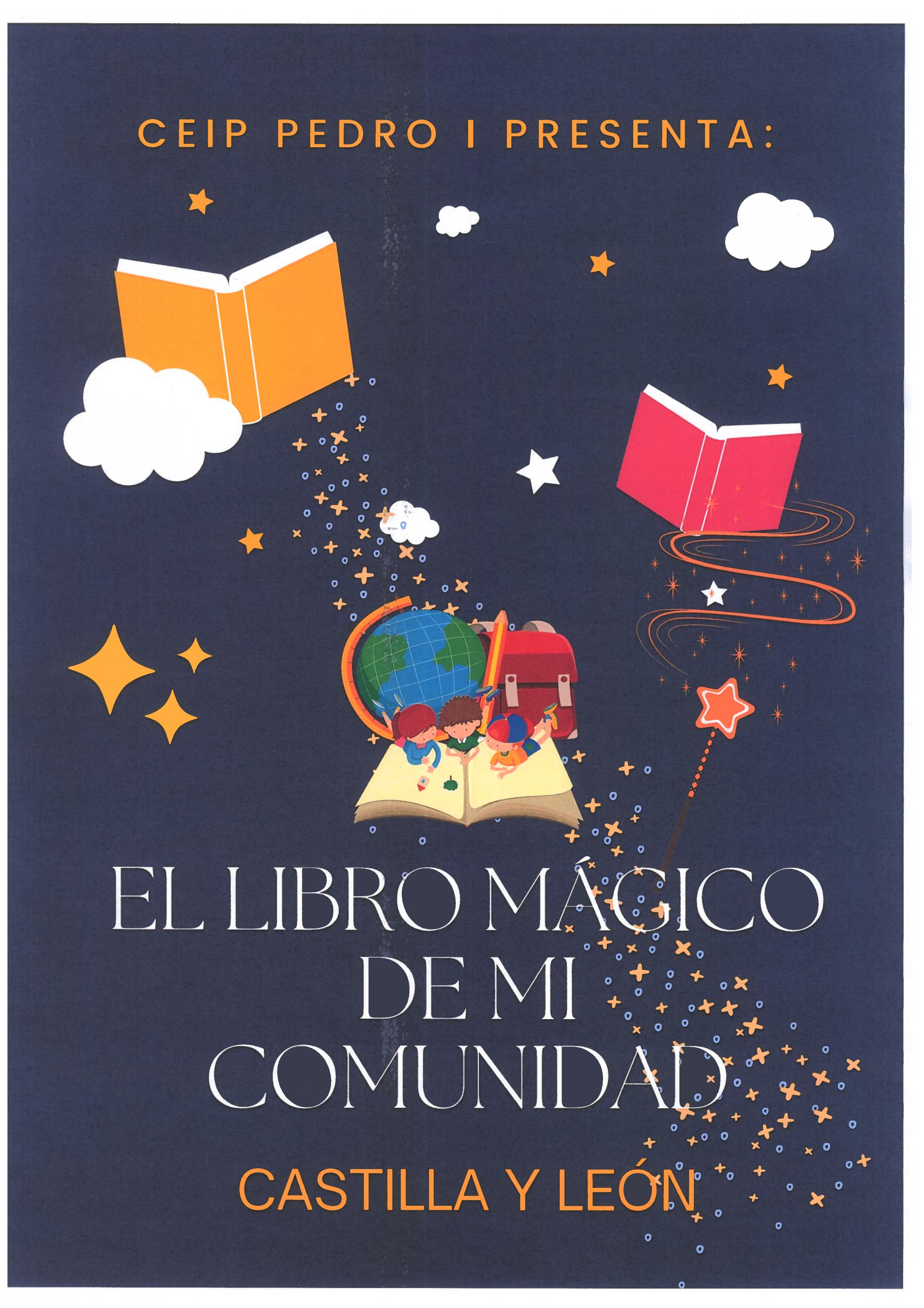 EL LIBRO MÁGICO DE MI COMUNIDAD (CEIP PEDRO I) by CEIP PEDRO I TORDESILLAS - Issuu