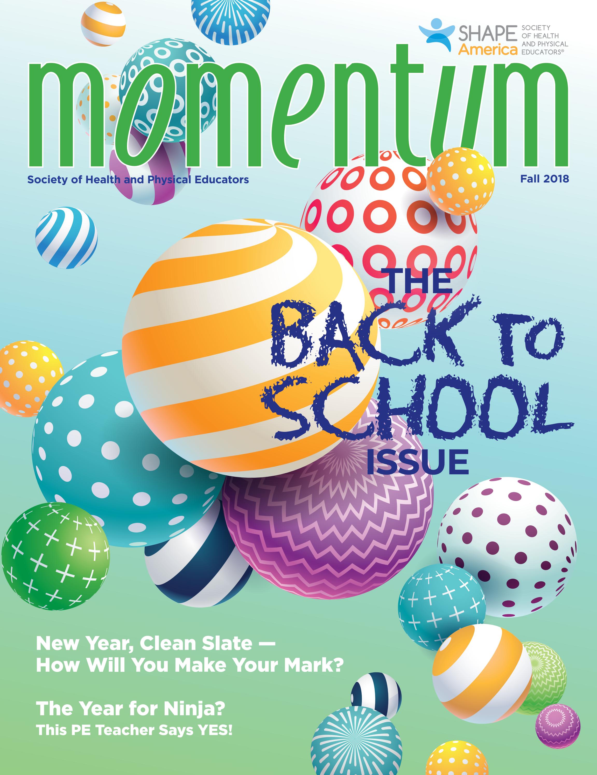 Momentum Magazine - Fall 2018 by SHAPEAmerica - Issuu