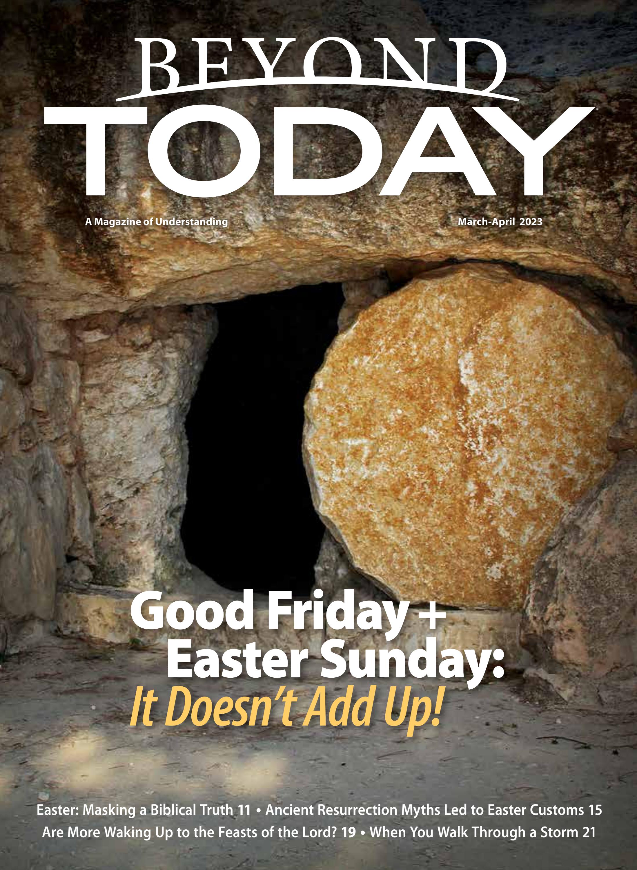 Beyond Today Magazine -- March/April 2023 by United Church of God, an ...