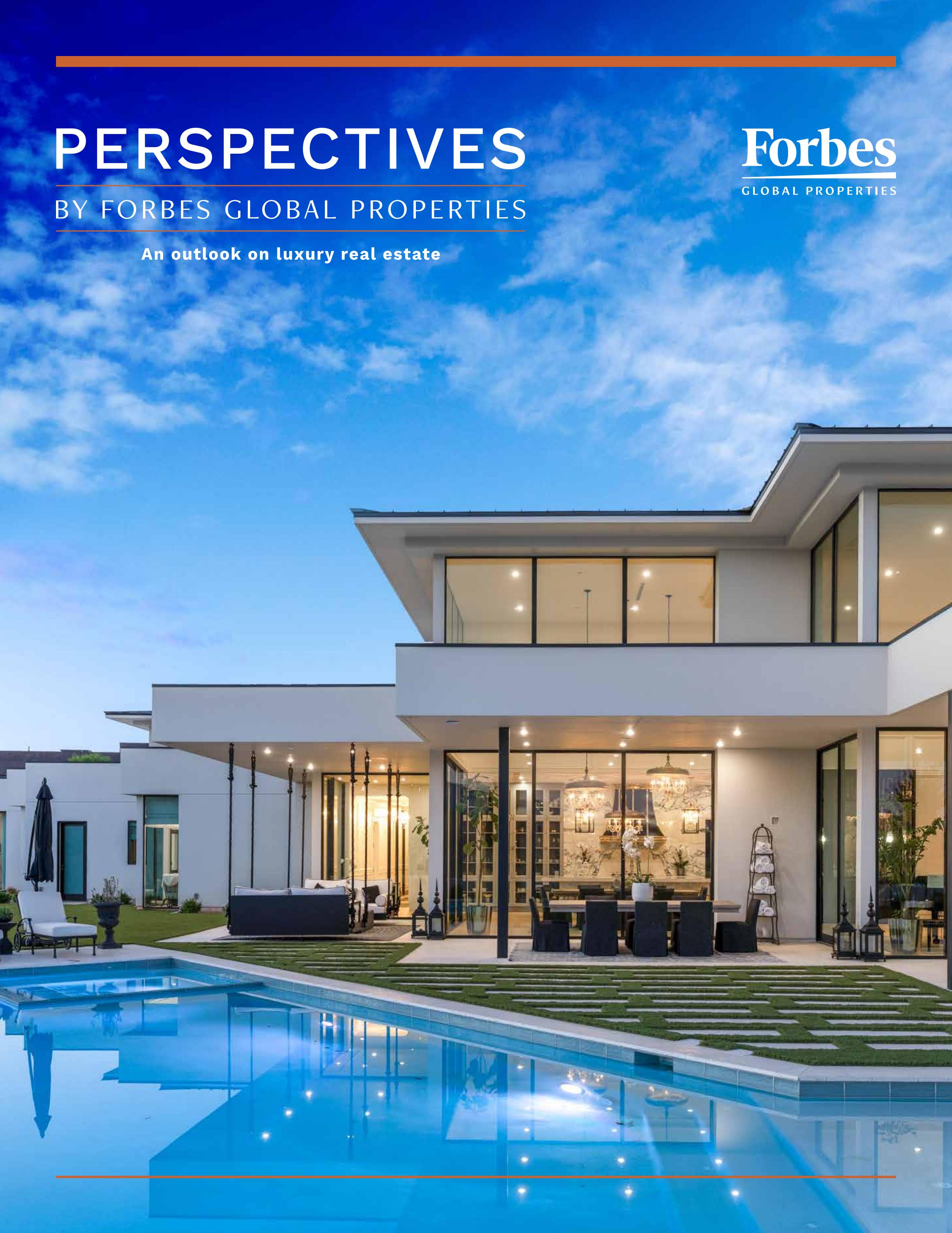 Perspectives by Forbes Global Properties by forbesglobalproperties - Issuu