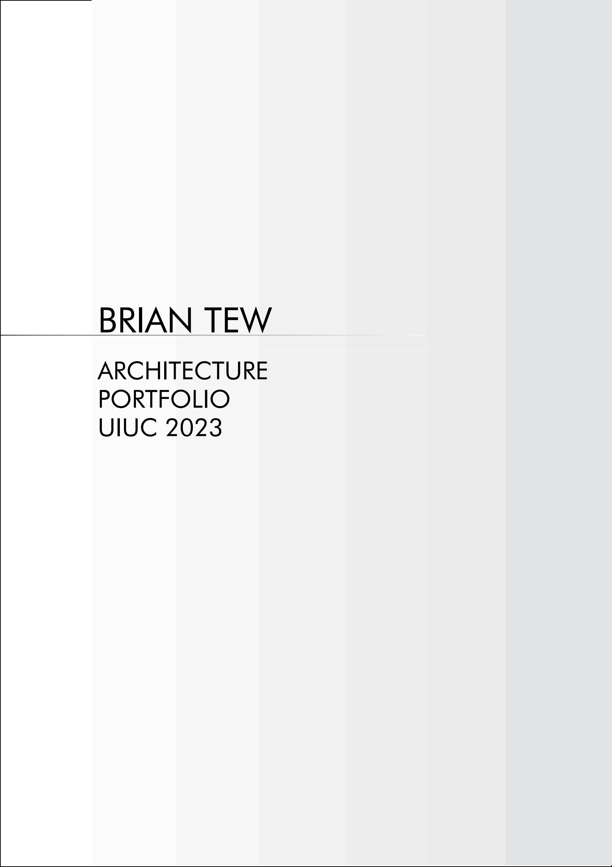Brian Tew Architecture Portfolio Summer Internship 2023 by Brian T - Issuu