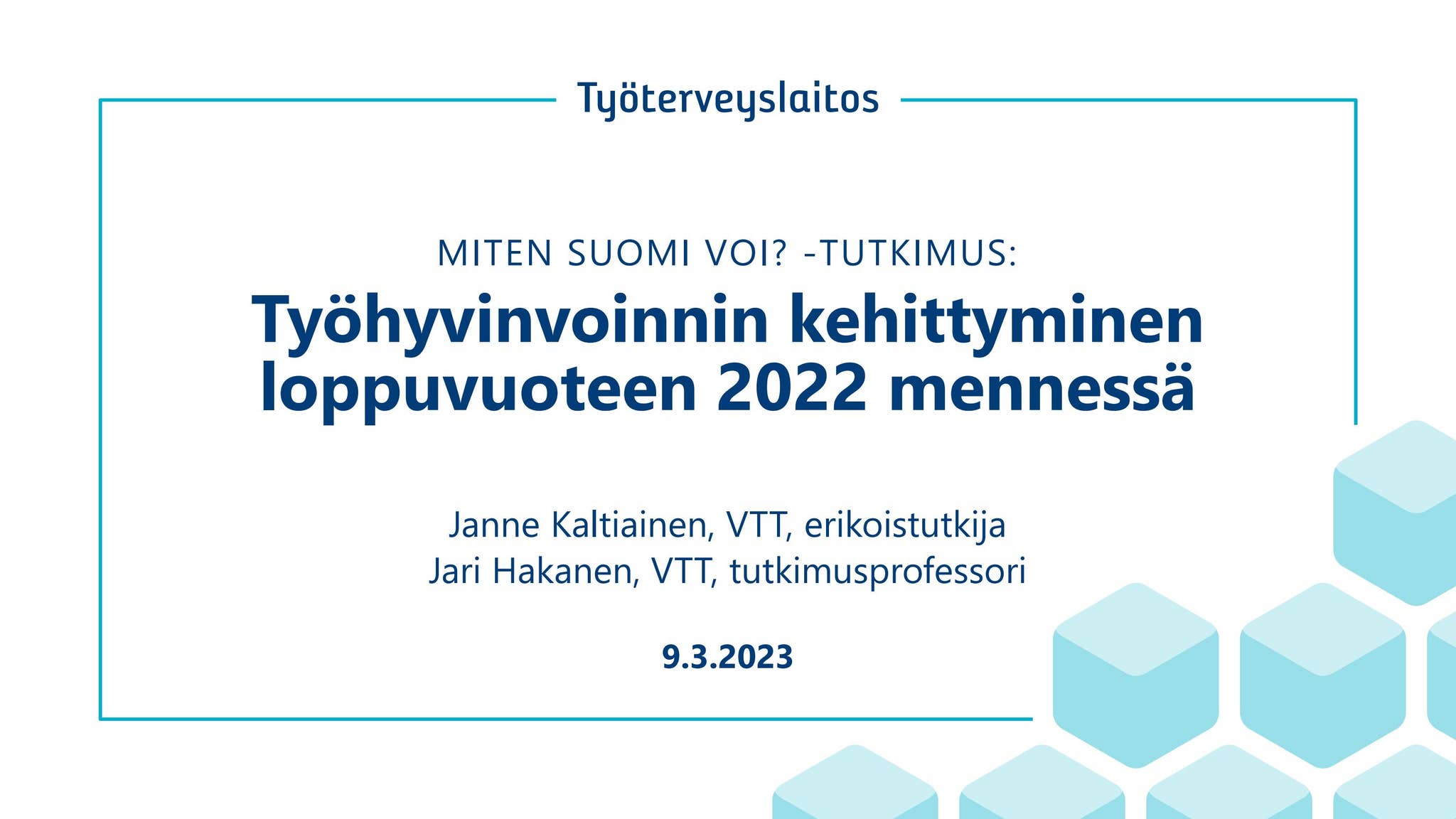 Miten Suomi voi? Tutkimusjulkistus 3/23 by Työterveyslaitos - Issuu