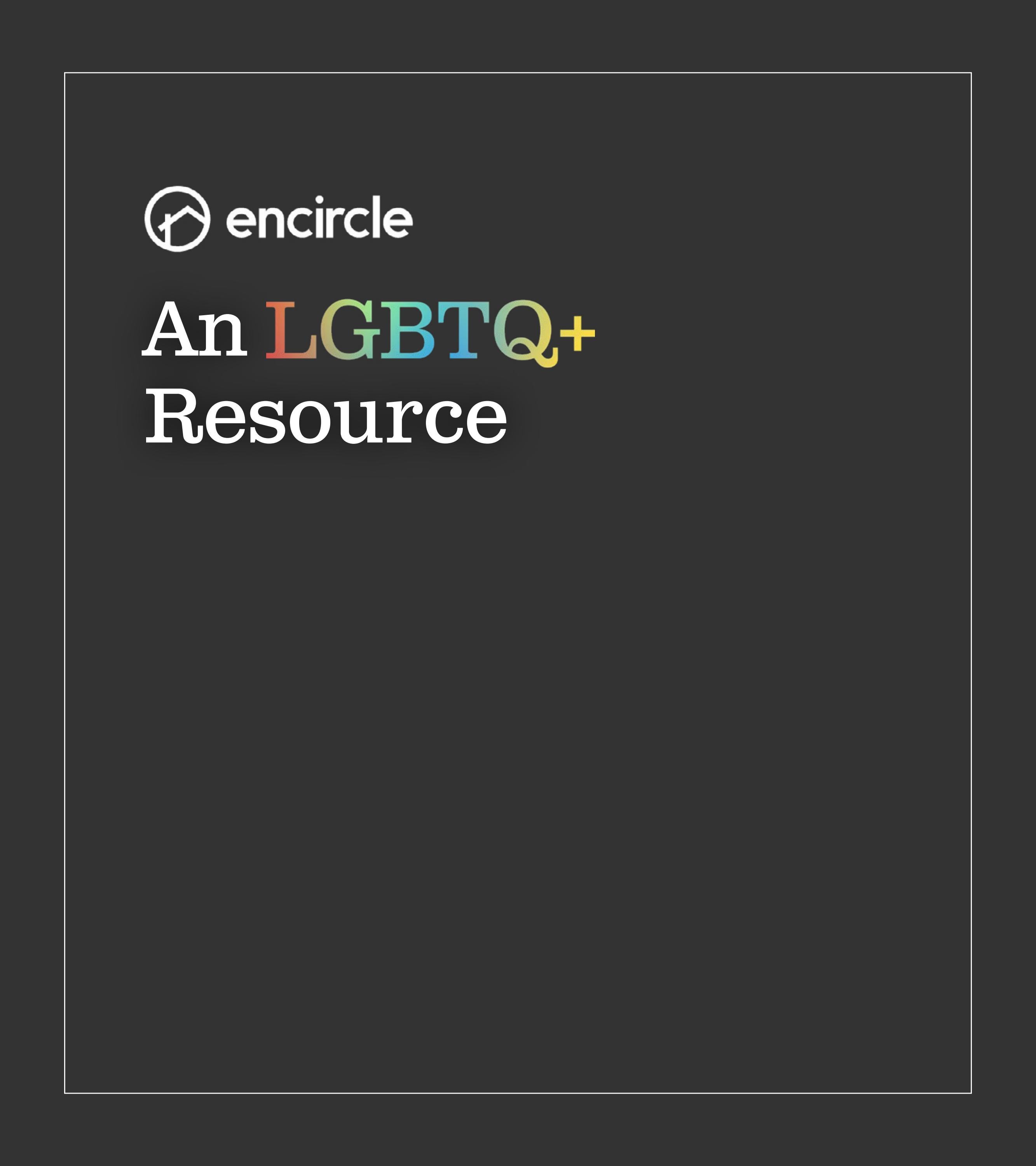 Encircle: An LGBTQ+ Youth And Family Resource by Encircle Together - Issuu
