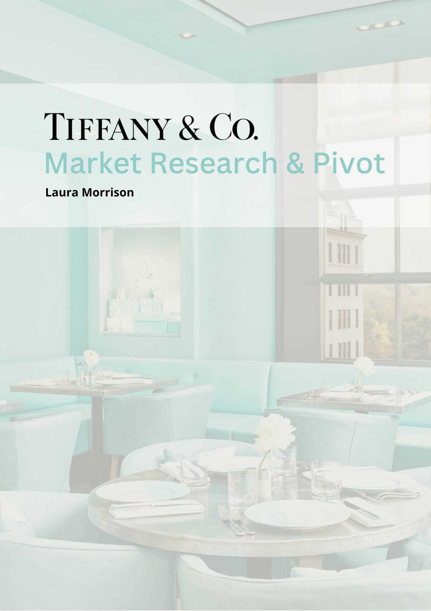 Tiffany & Co. Market Research & Pivot by laurajmorrison - Issuu