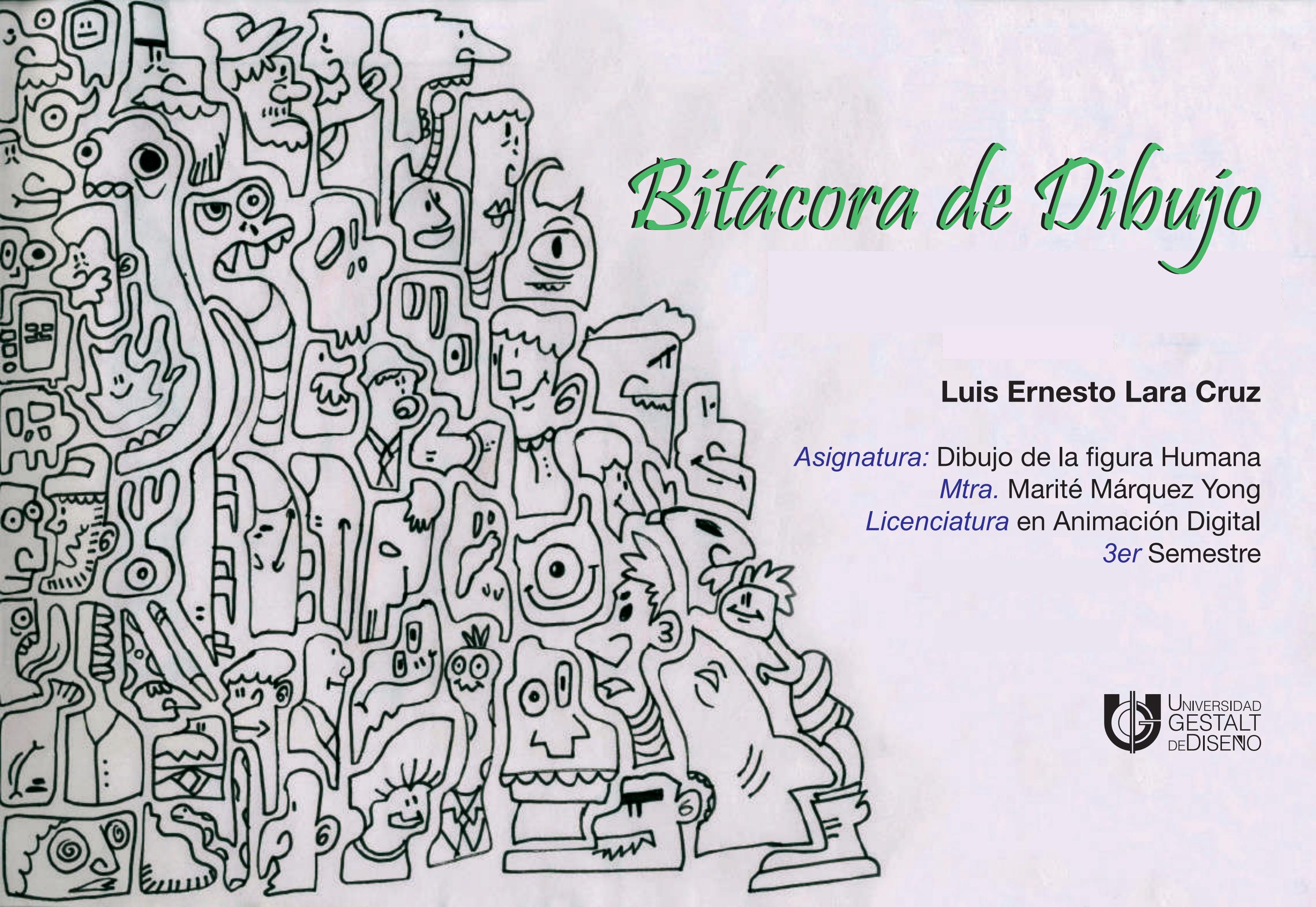 Bitácora de dibujo - Ernesto Lara by Universidad Gestalt de Diseño - Issuu