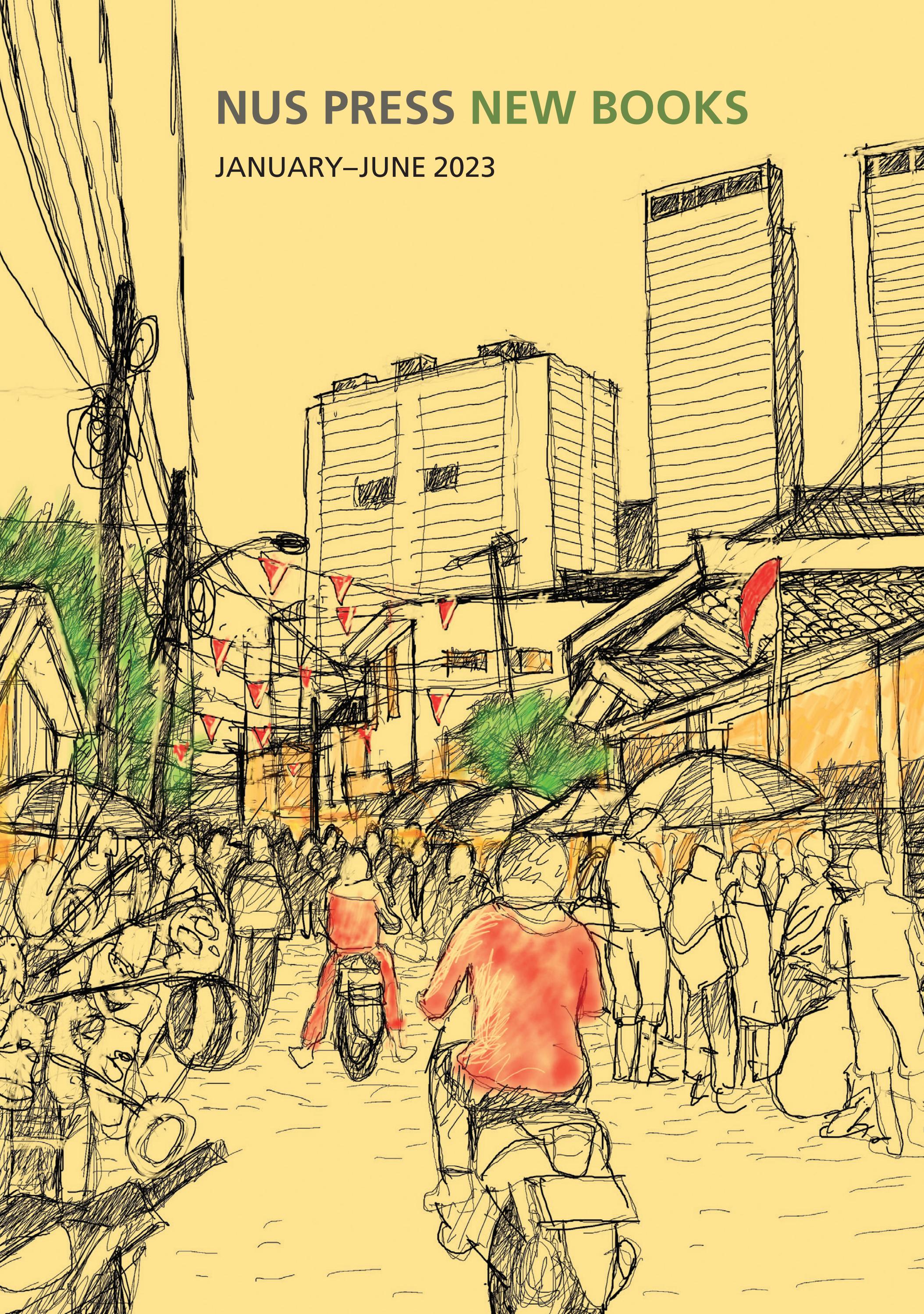 NUS Press catalog: Jan-June 2023 by NUS Press - Issuu