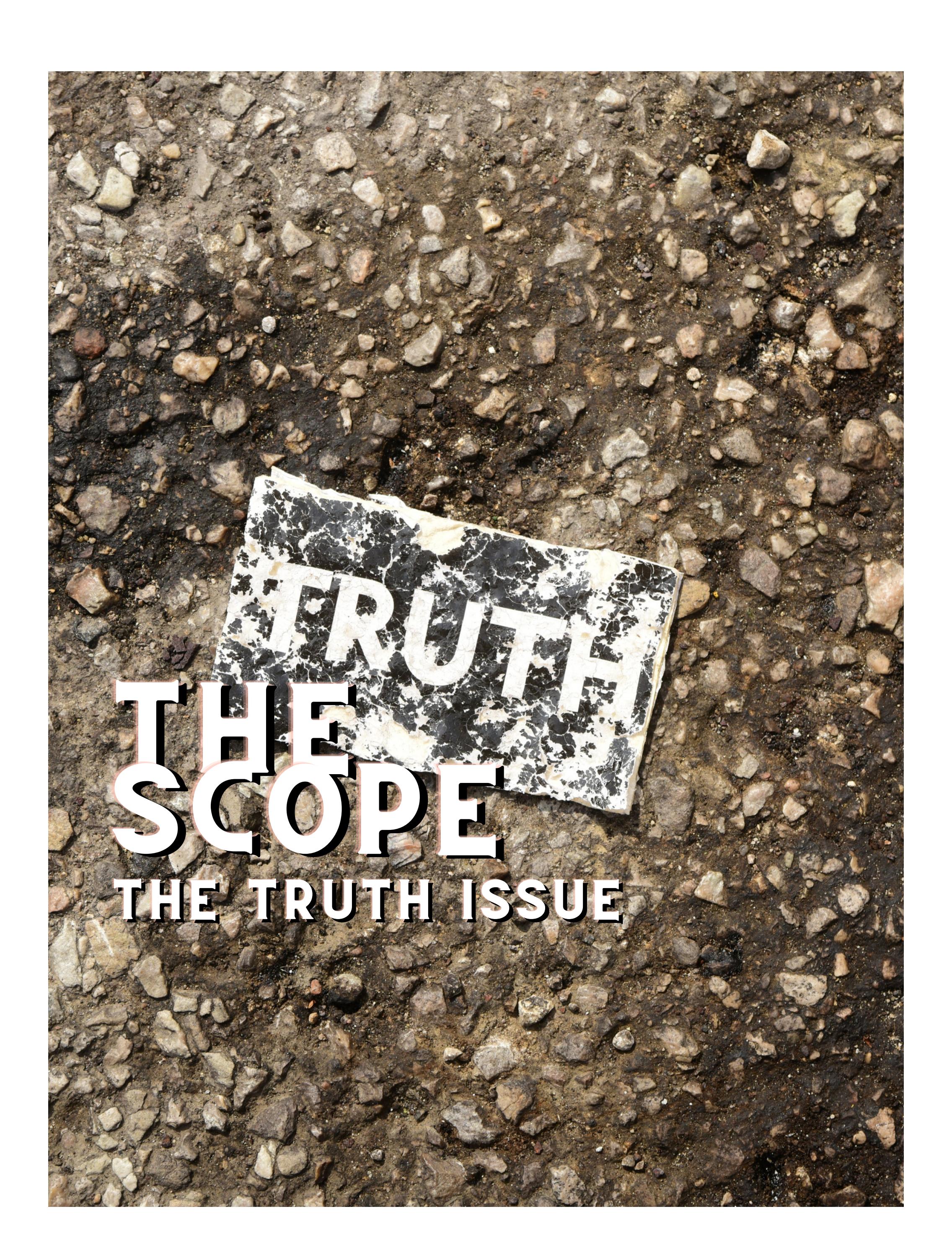 The Scope - Issue 14 - The Truth Issue by Mr Naidoo - Issuu