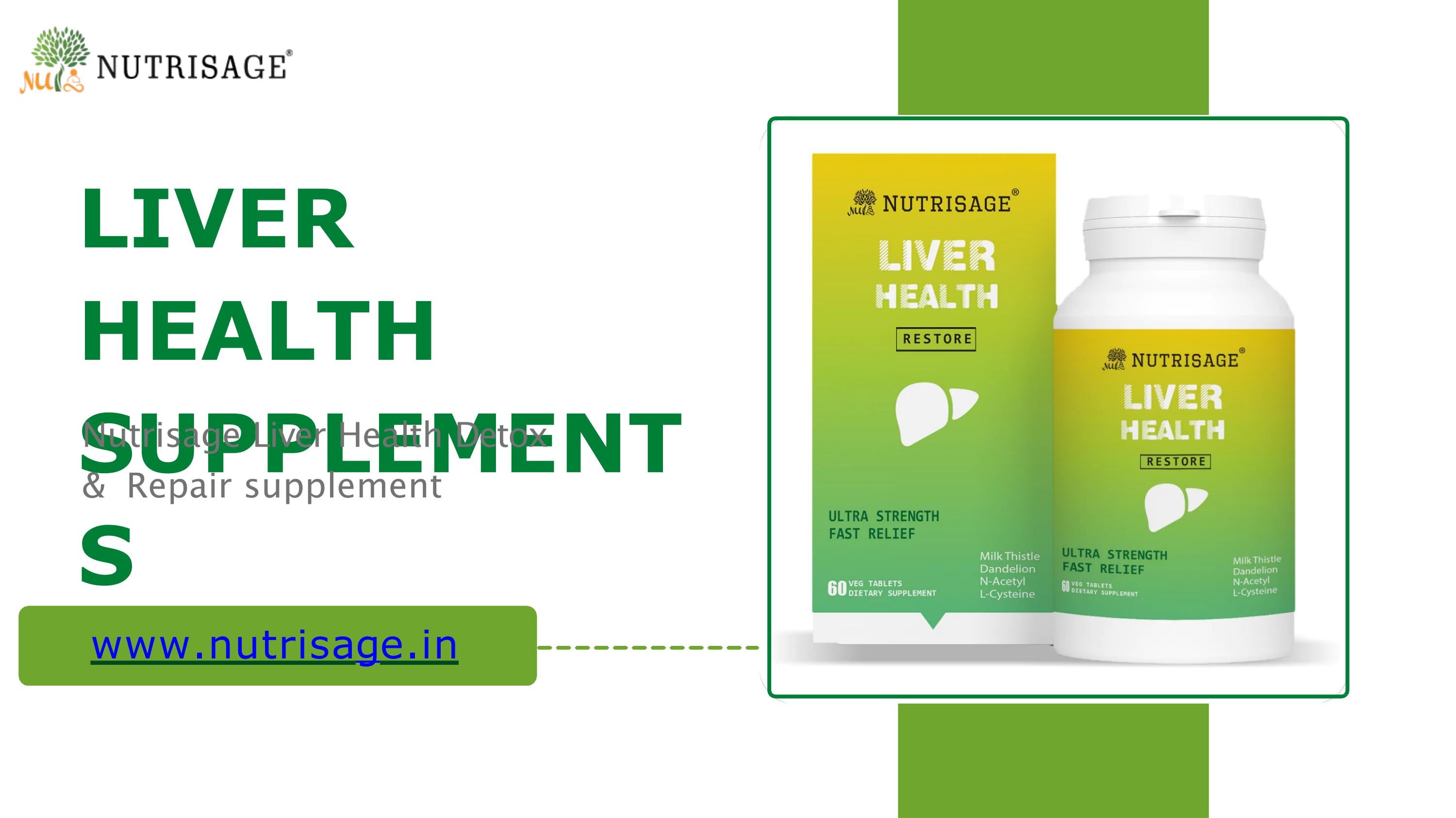 Buy Liver Support Supplements - Nutrisage by Nutrisage - Issuu