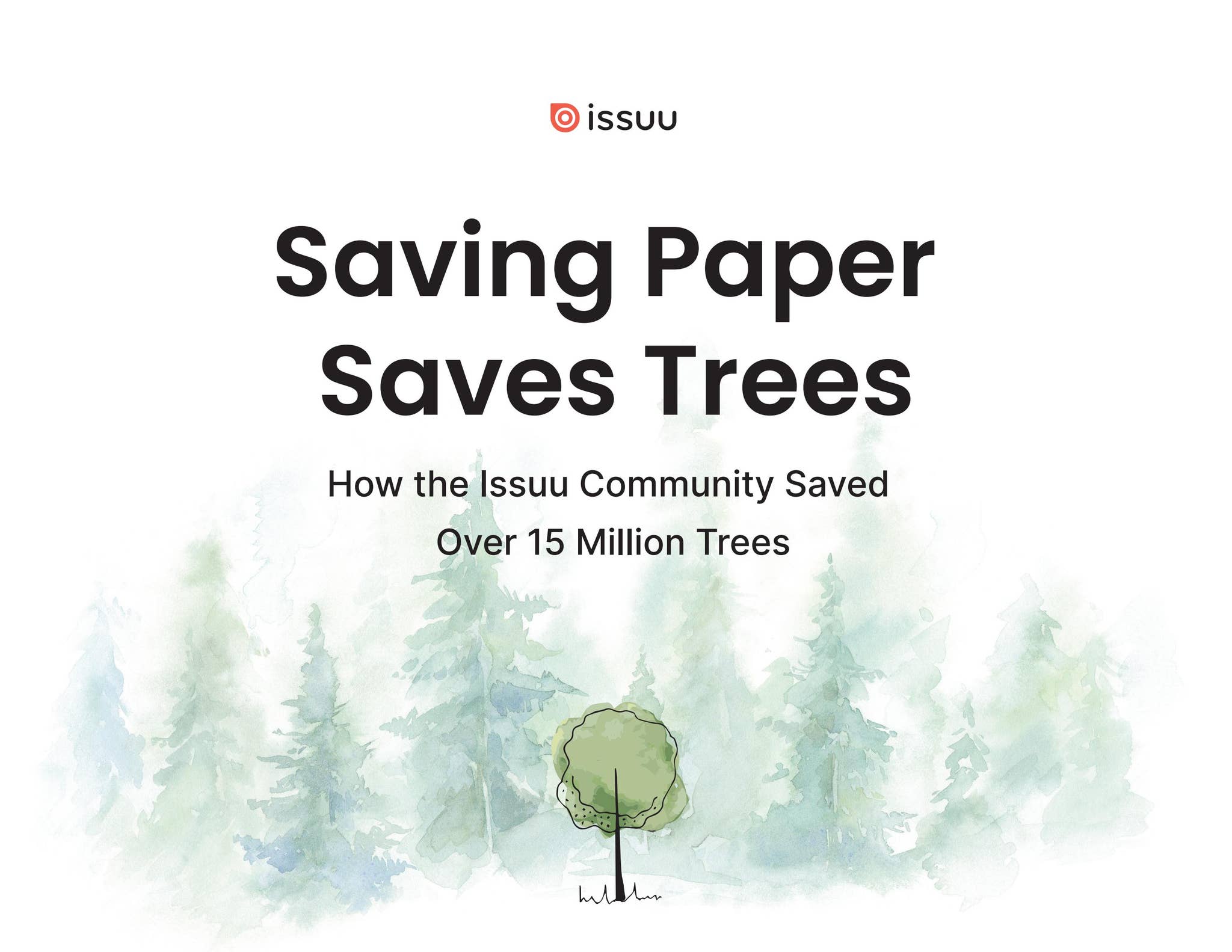 Saving Paper Saves Trees by Issuu Official - Issuu