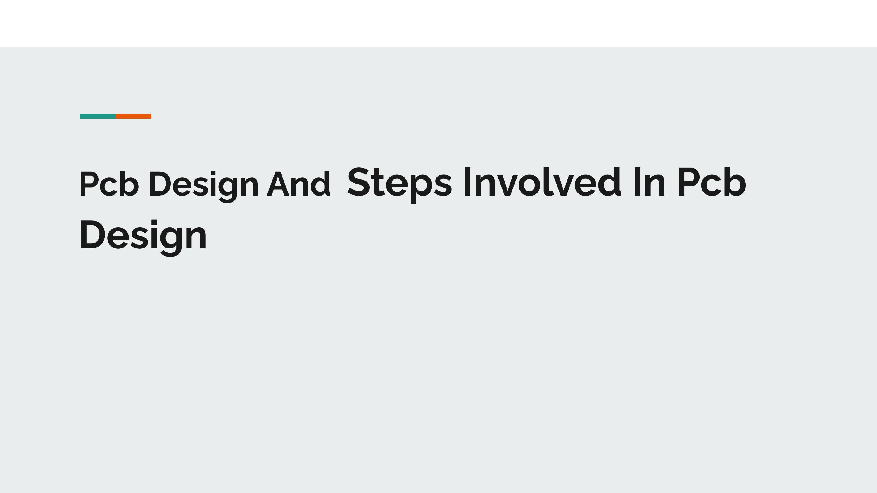 Pcb Design And Steps Involved In Pcb Design by writerjordan - Issuu