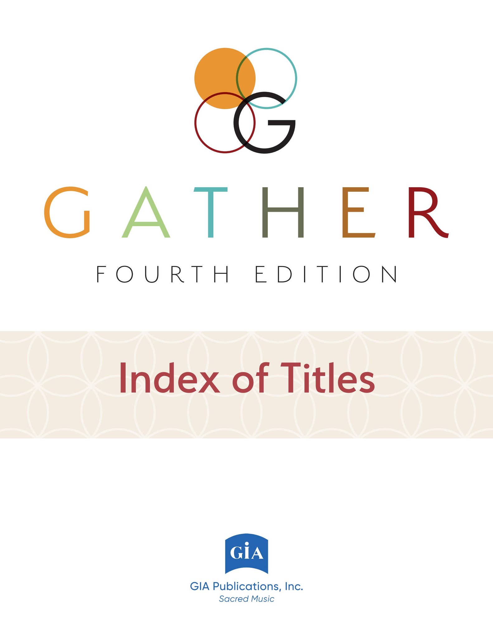 Gather—Fourth Edition Index of Titles by GIA Publications - Issuu